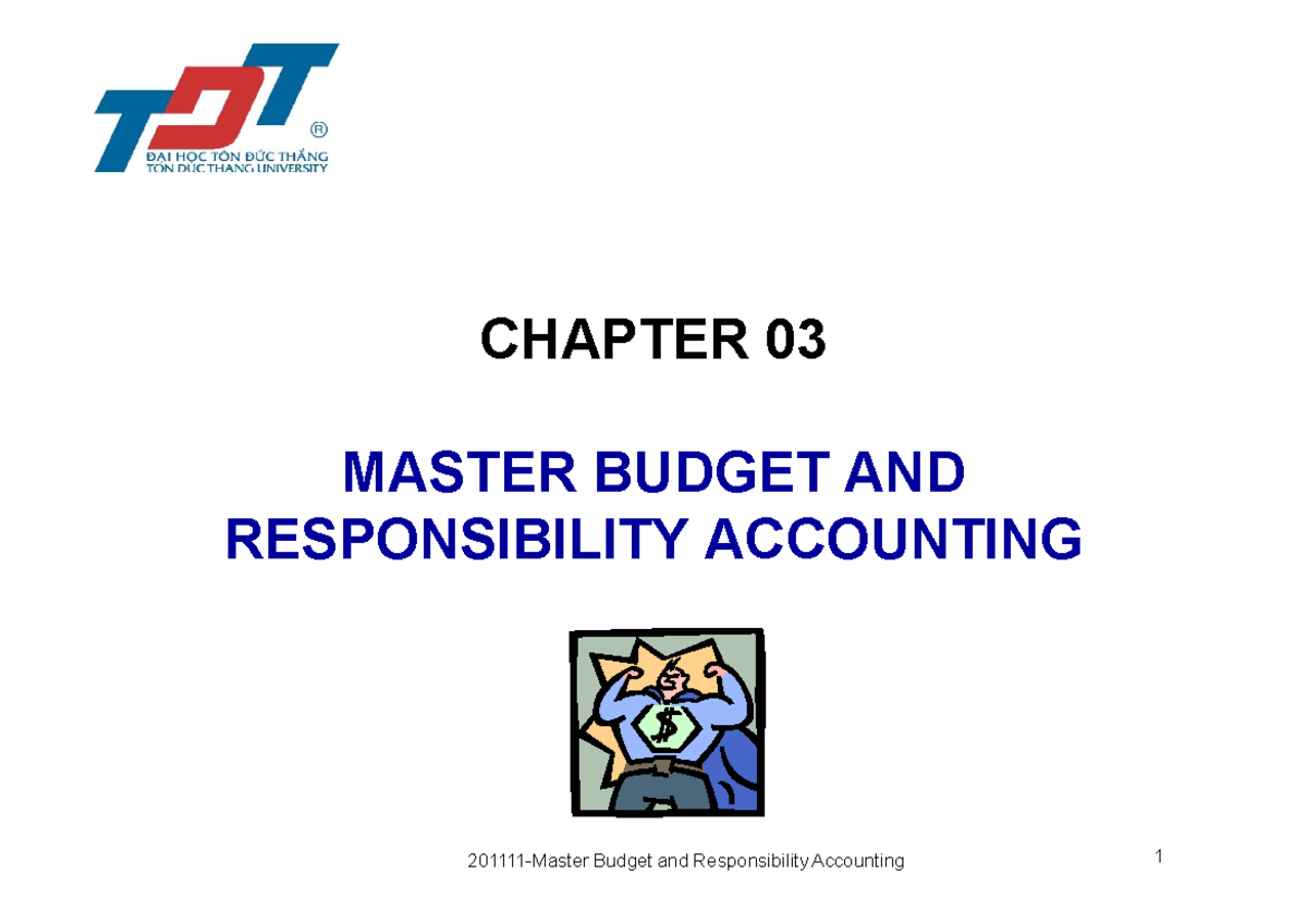 2011 11 KTQT2 C03 Master Budget Responsibility Acc - CHAPTER 03 MASTER ...