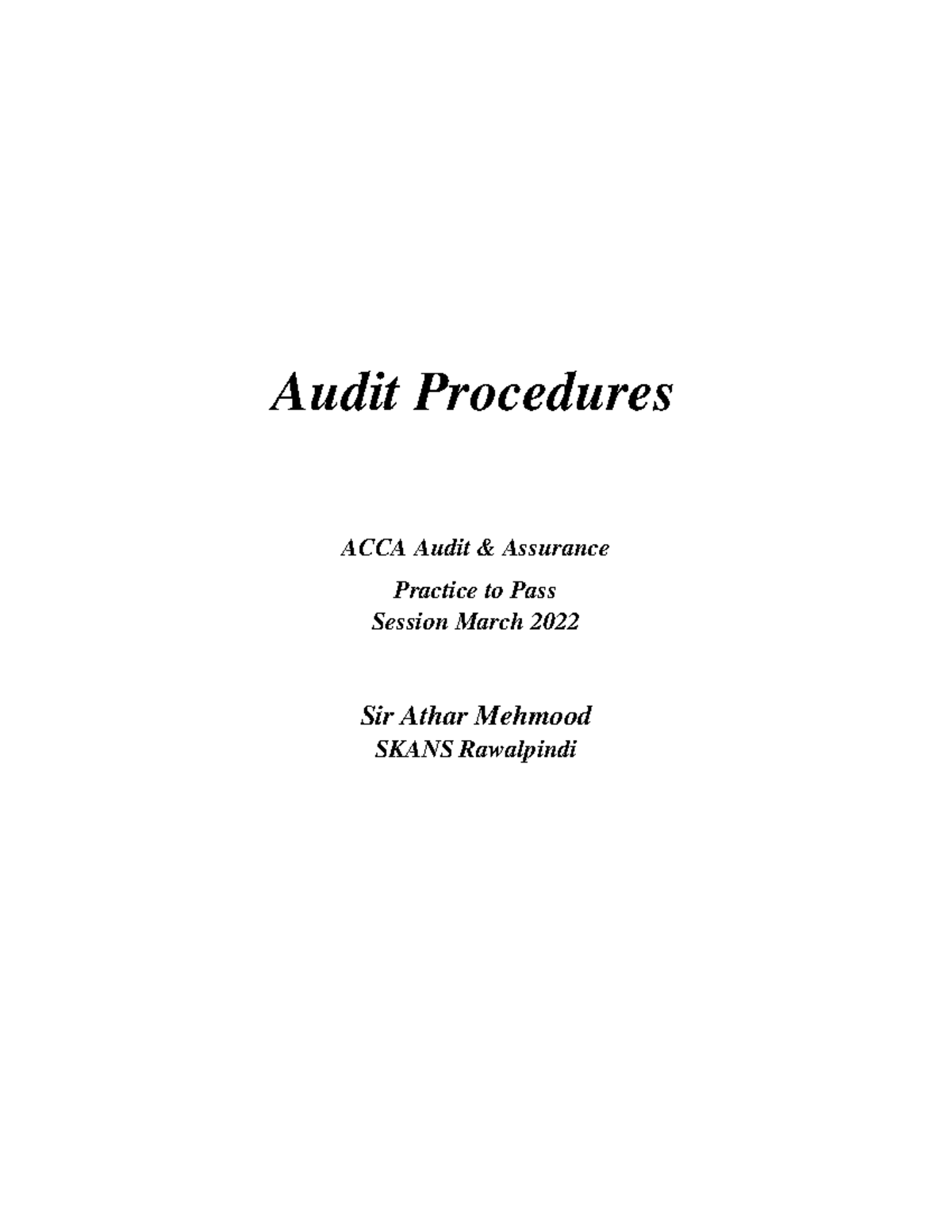Audit Procedures for ACCA Audit Assurance Practice - March 2022 - Studocu
