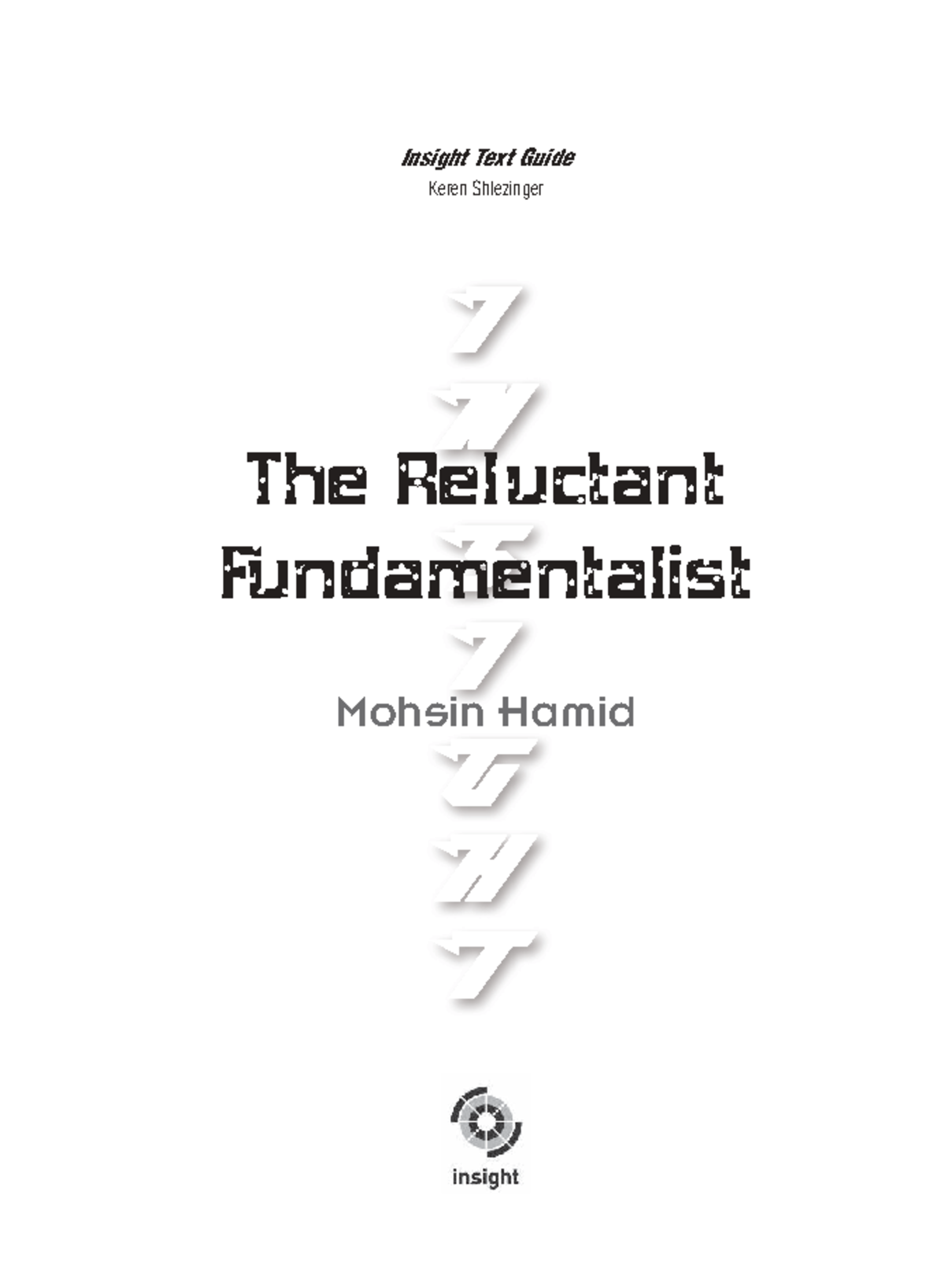 Insight Text Guide: The Reluctant Fundamentalist (TG) by Mohsin Hamid ...