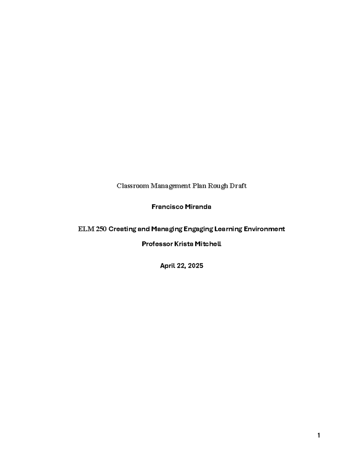 Classroom Management Plan Rough Draft ELM 250 by Francisco Miranda ...
