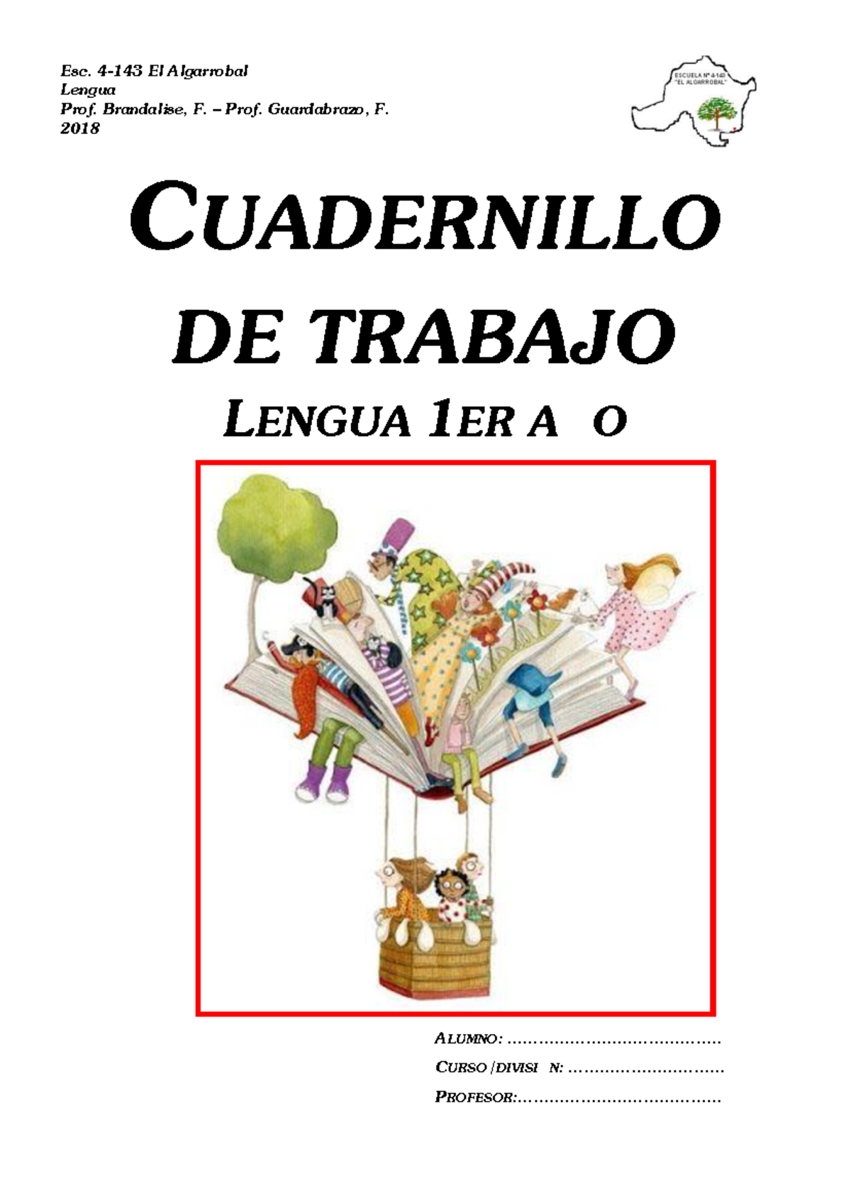 2018 - Cuadernillo de Trabajo Lengua 1er Año con Actividades - Studocu
