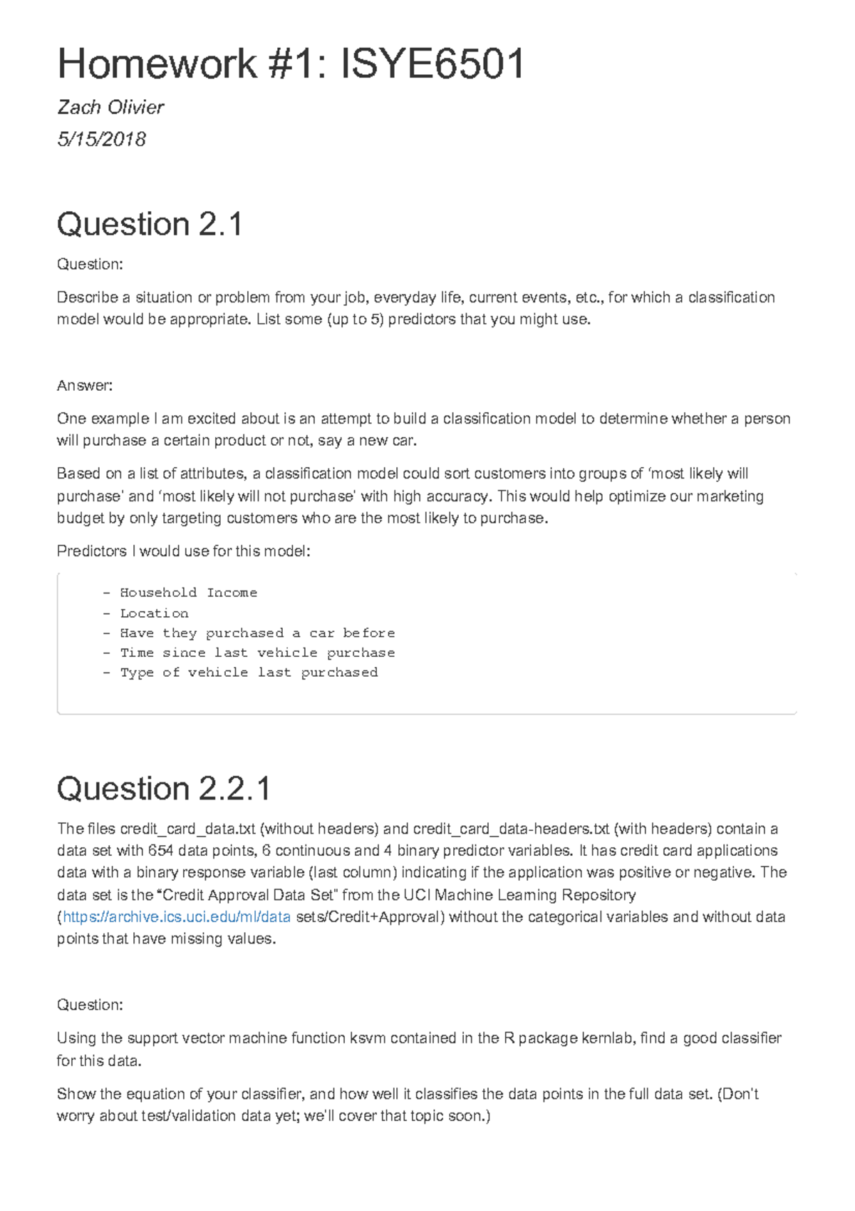 Homework 1 solutions - ISYE 6501 _ all correct - Homework #1: ISYE Zach Olivier 5/15/ Question 2 ...