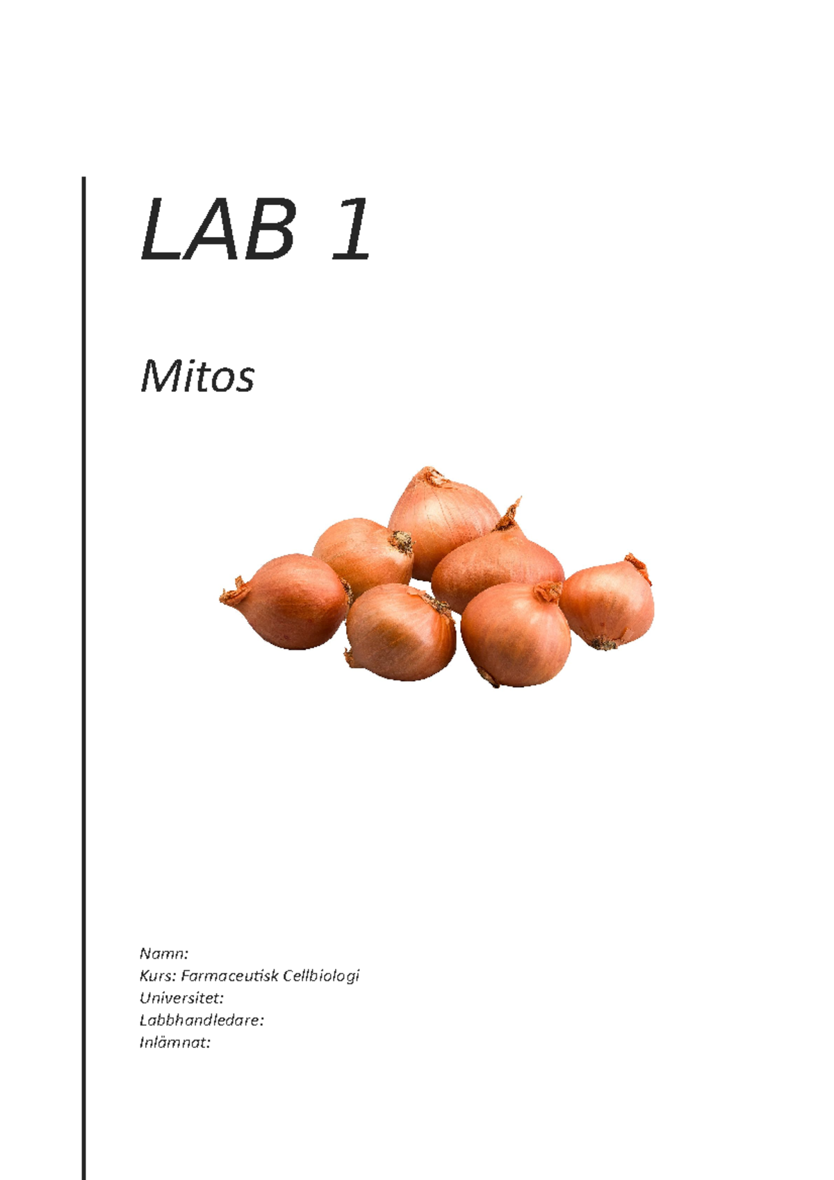 Lab 1: Mitos och Analys av Cellcykeln med Colchicin Behandling - Studocu