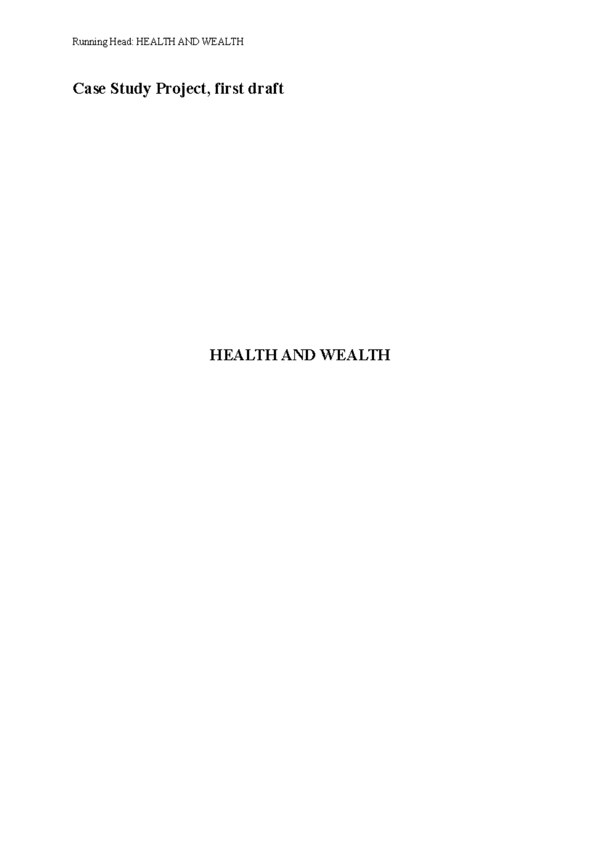 WRTG 111 Case Study First Draft - Case Study: First Draft Alexis ... WRTG 111 Case Study First Draft - Case Study: First Draft Alexis ...