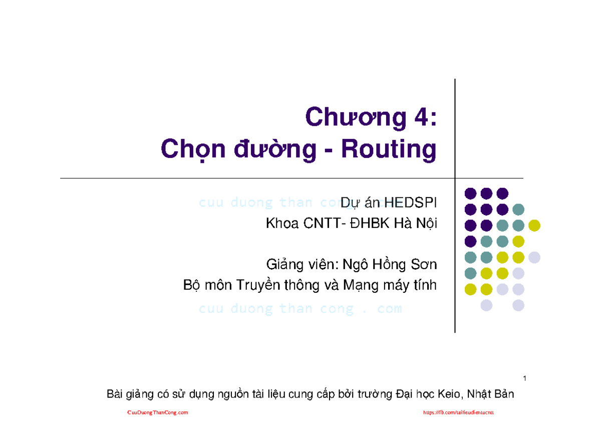 Tài Liệu MMT 3- ĐHBK Chương 4 - 1 Chương 4: Ch n ñư ng - Routing D án ...