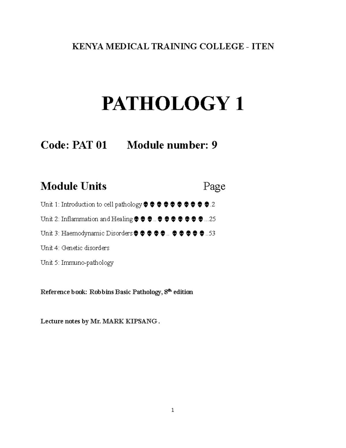 Pathology 1 Compiled - Notes - D/CM/23010/ UNIT: PATHOLOGY 1 KMTC ...