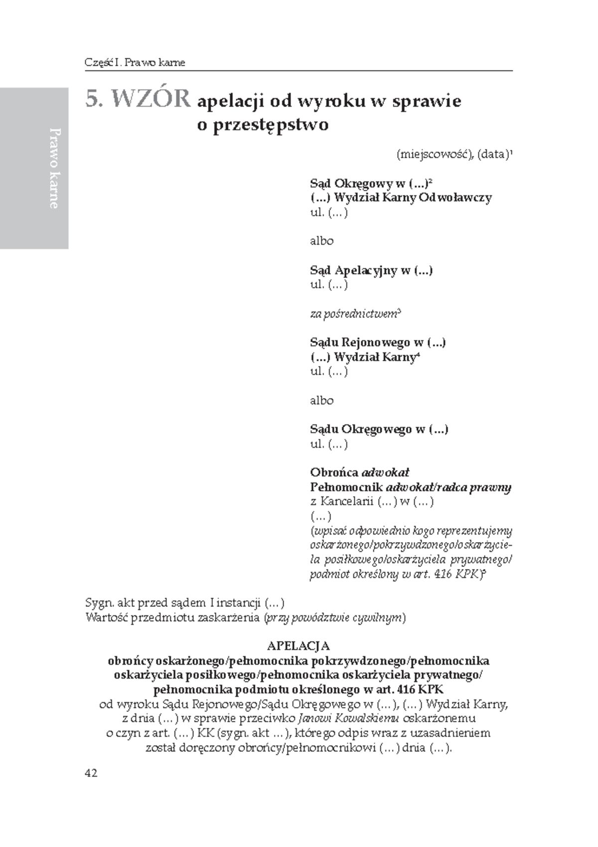 Wzor apelacji od wyroku w sprawie o przest pstwo - Część I. Prawo karne Prawo karne 5. WZÓR ...