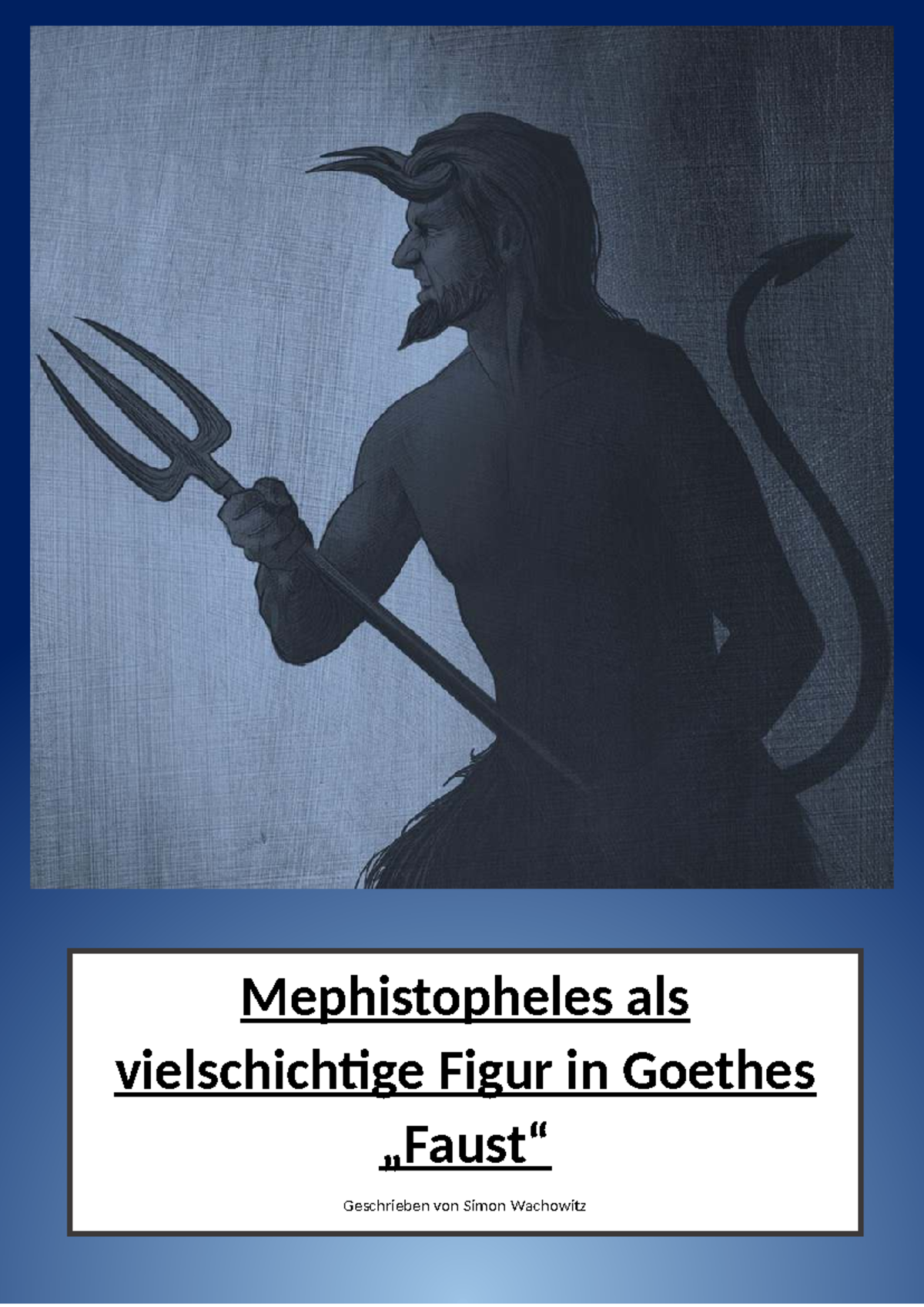 Mephistopheles als komplexe Figur in Goethes Faust (DEU 101) - Studocu