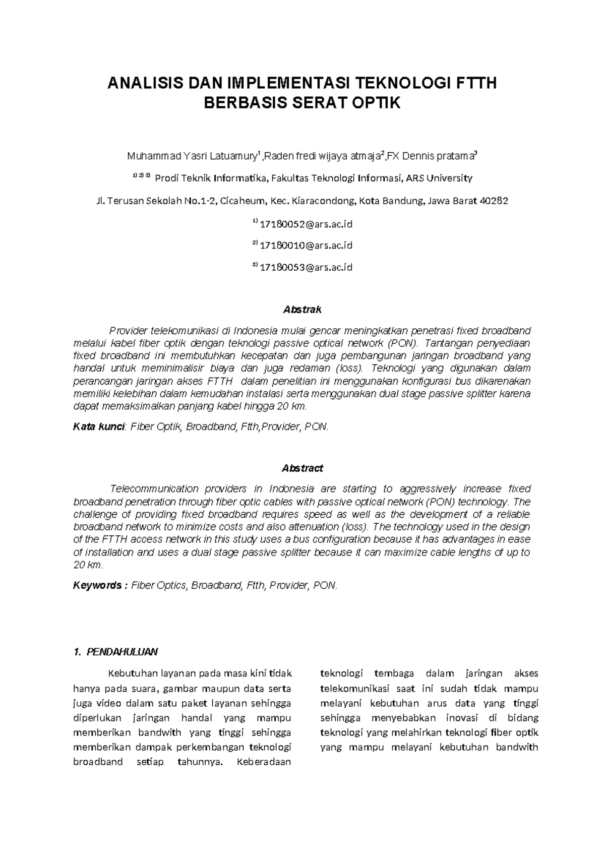ANALISIS DAN IMPLEMENTASI TEKNOLOGI FTTH BERBASIS SERAT OPTIK - Jurnal ...