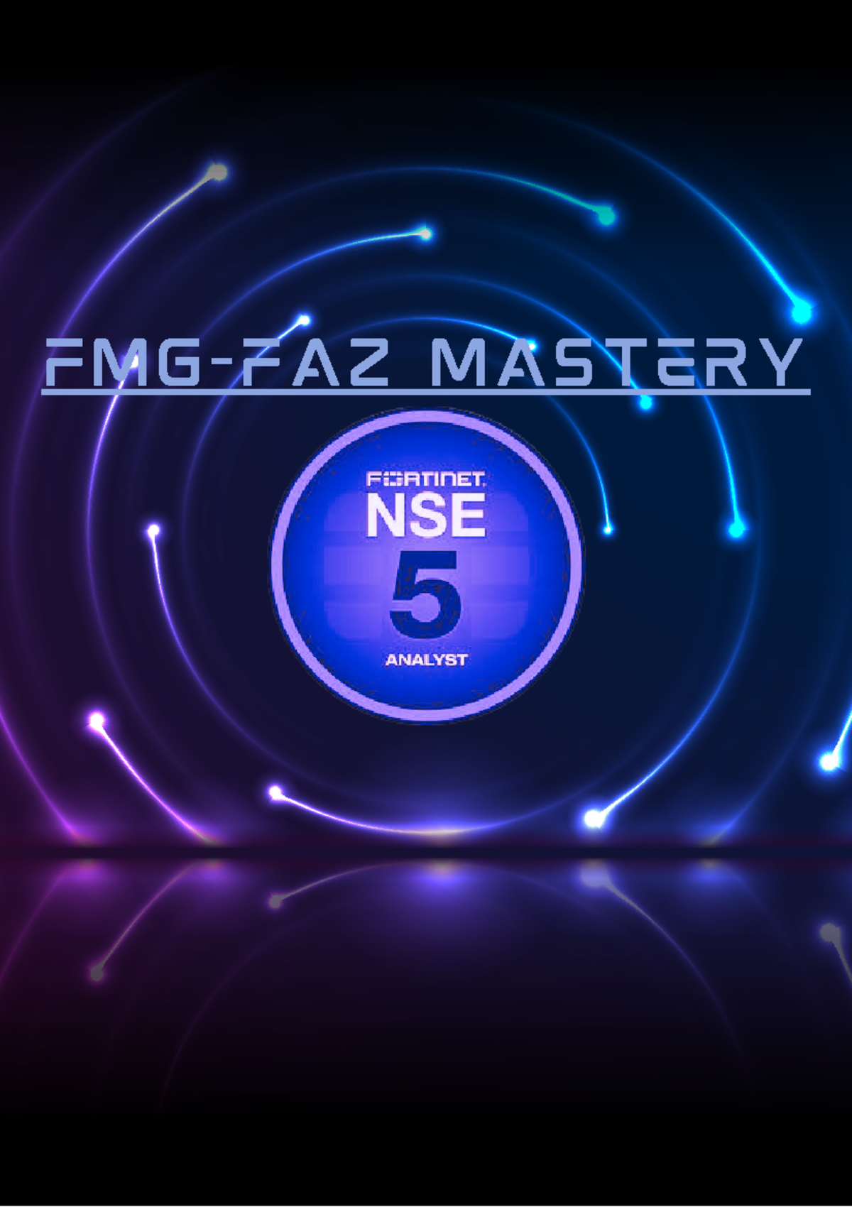 FMG-FAZ-Mastery - FMG-FAZ Mastery FMG-Mastery FortiOS 7. Introduction ...