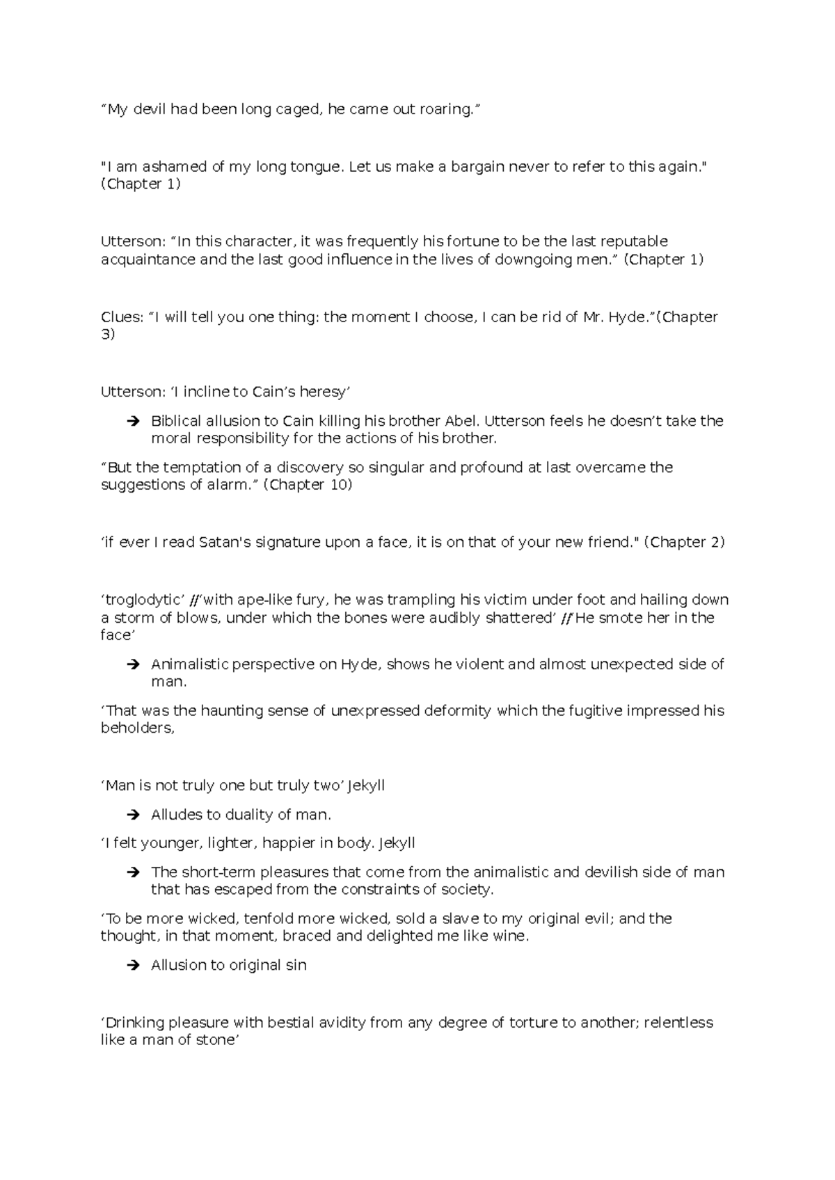 GCSE Quotes JKL+HYD - “My devil had been long caged, he came out ...
