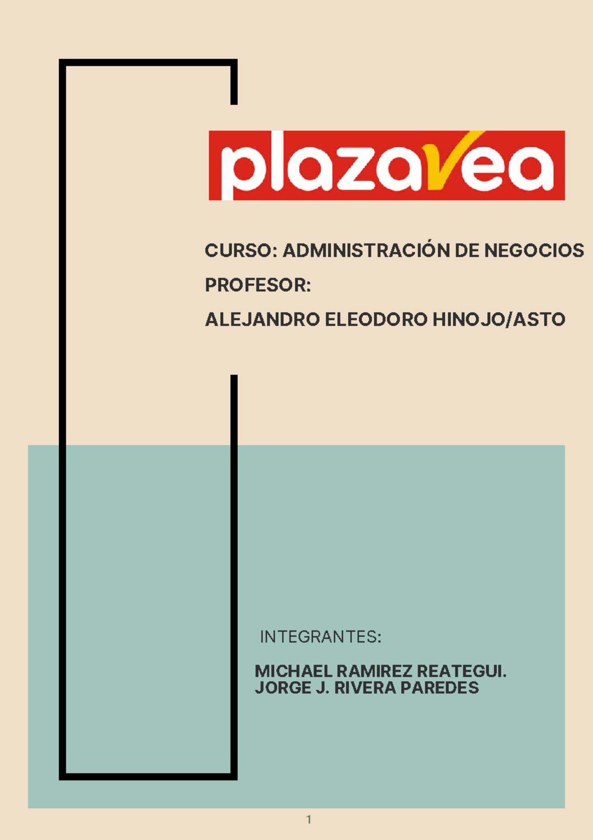 Evidencia 3: Análisis del Caso Plaza Vea en Administración de Negocios ...