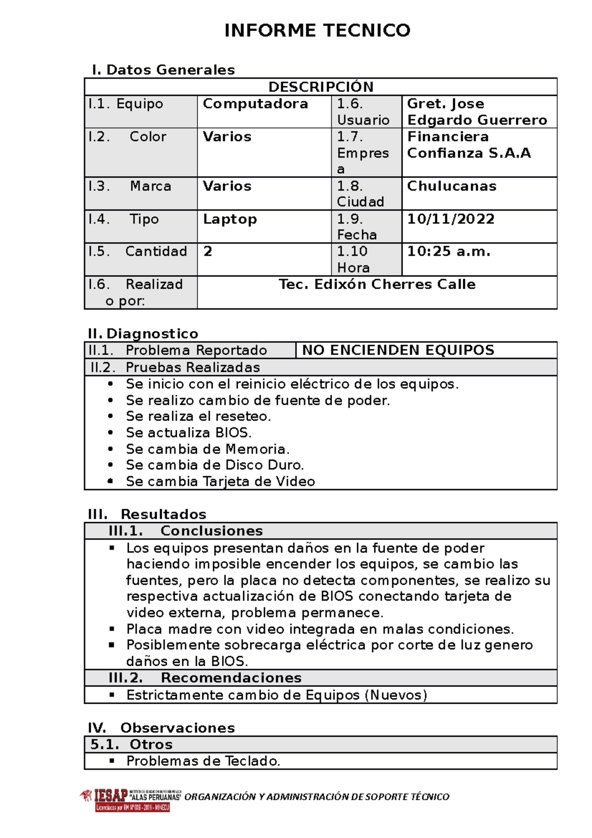 Informe Tecnico - MODELOS - INFORME TECNICO I. Datos Generales DESCRIPCIÓN I. Equipo Computadora ...