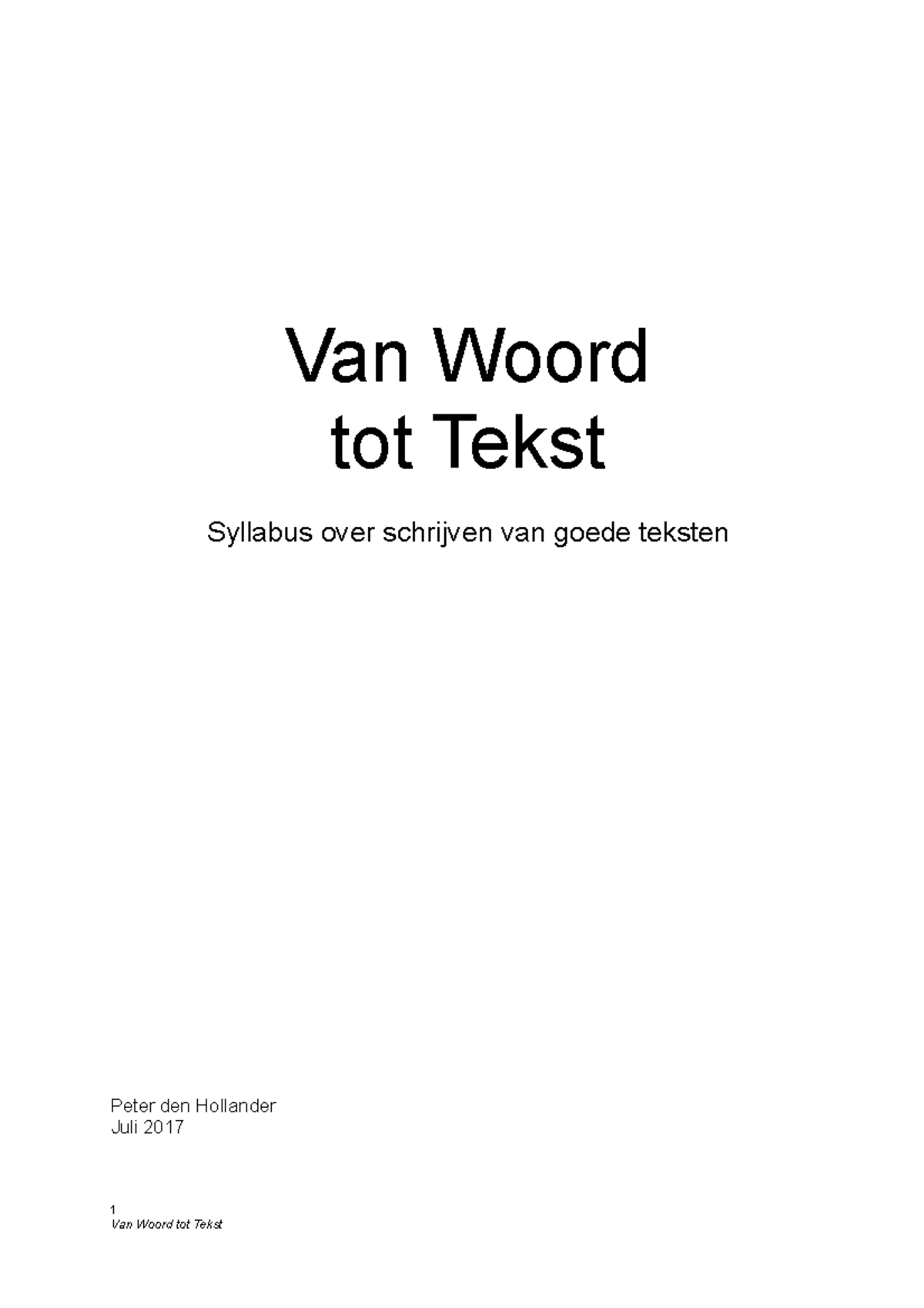 Syllabus: Van Woord tot Tekst (Schrijven van Goede Teksten) - Studeersnel