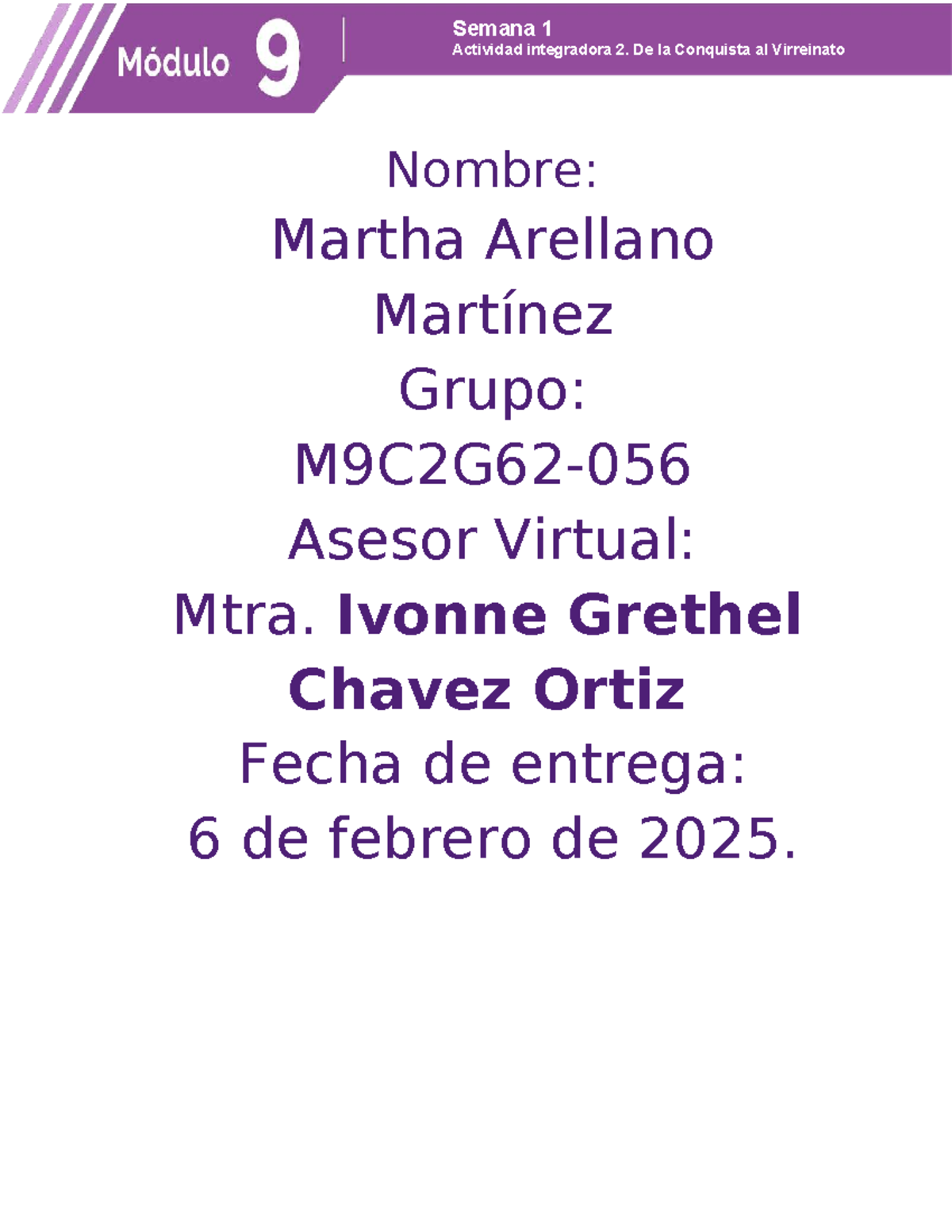 Semana 1 Actividad Integradora 2: De la Conquista al Virreinato - Studocu