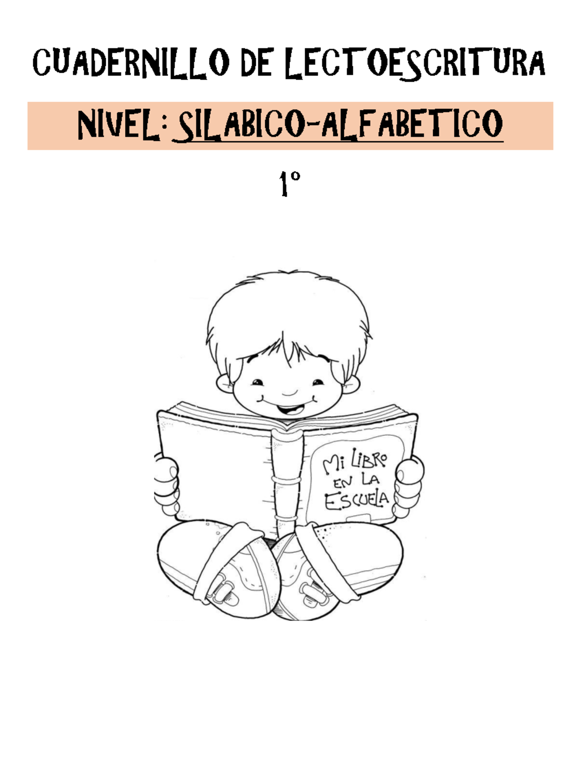 Cuadernillo PDF - Lectoescritura Nivel Silábico-Alfabético 1 - Studocu