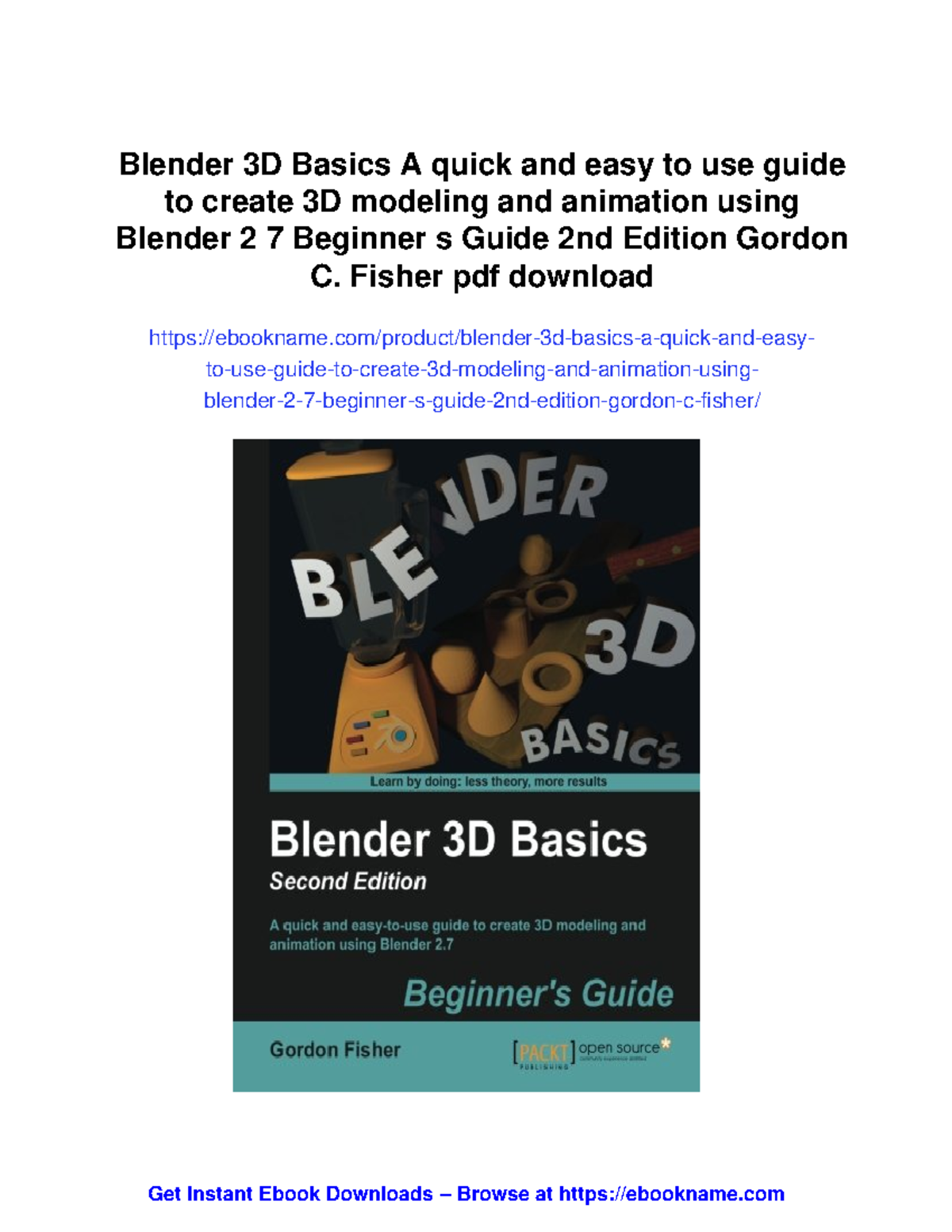 Blender 3D basics guide: A beginner's approach to modeling and ...