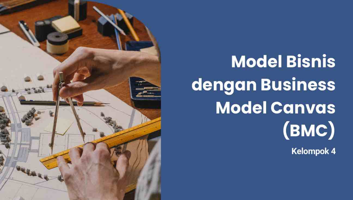Business Model Canvas (BMC) - Kelompok 4: Analisis dan Pemetaan Model ...