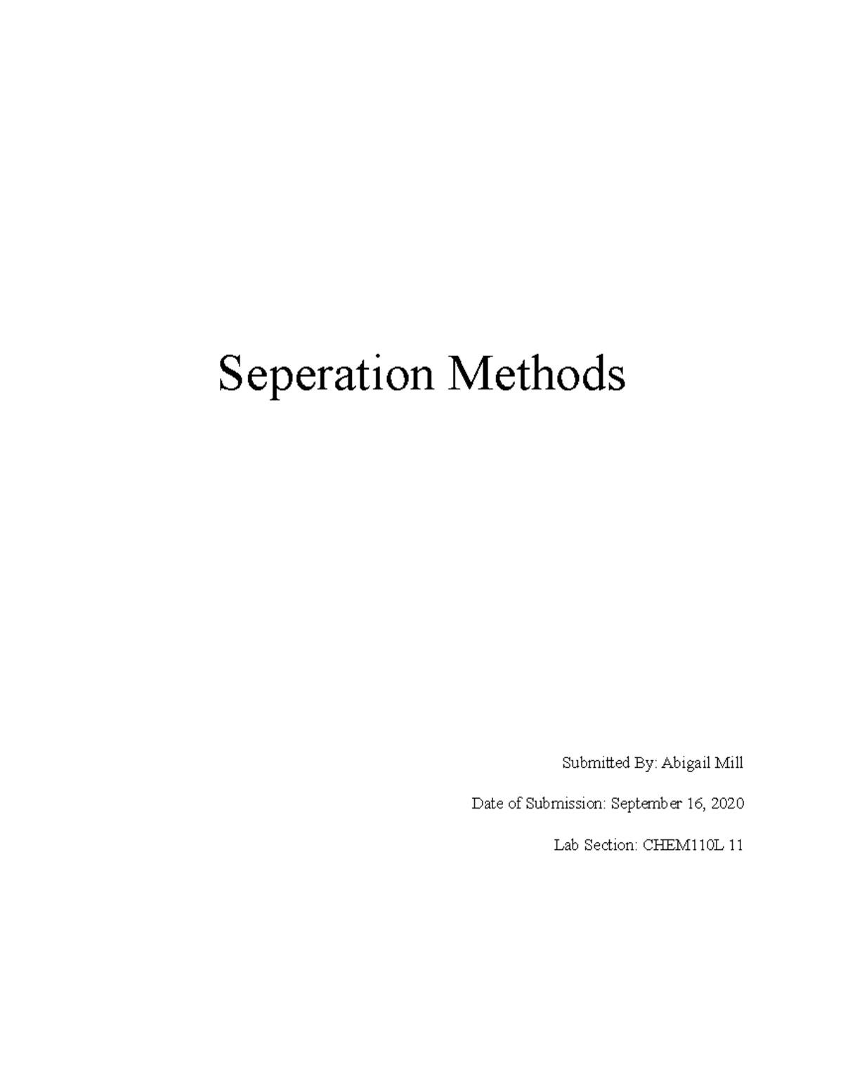 Chemistry Lab #2 - Final Report on Separation Methods: CHEM110L - Studocu