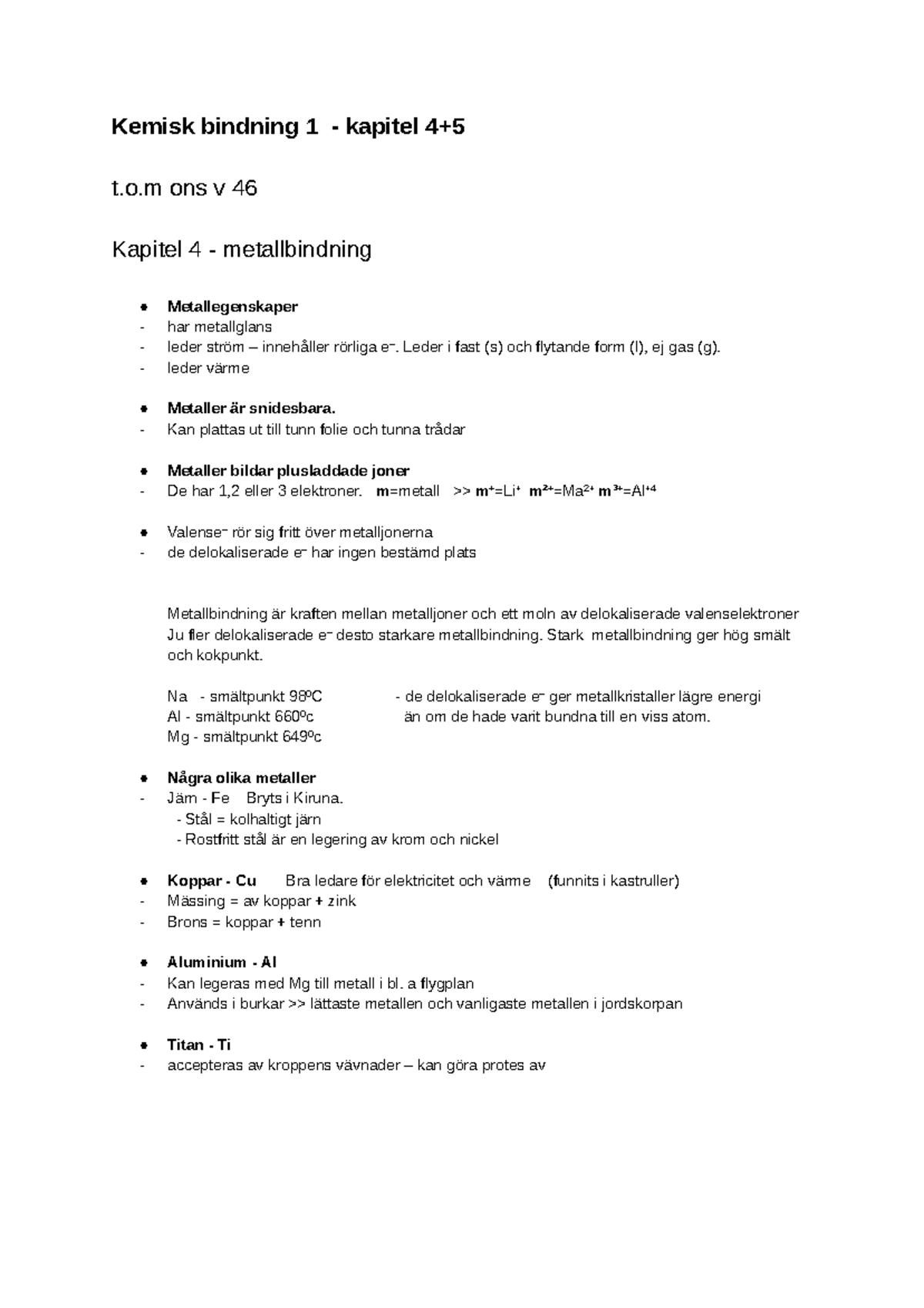 Kapitel 4: Metallbindning och Metallegenskaper - Kemisk bindning 1 ...