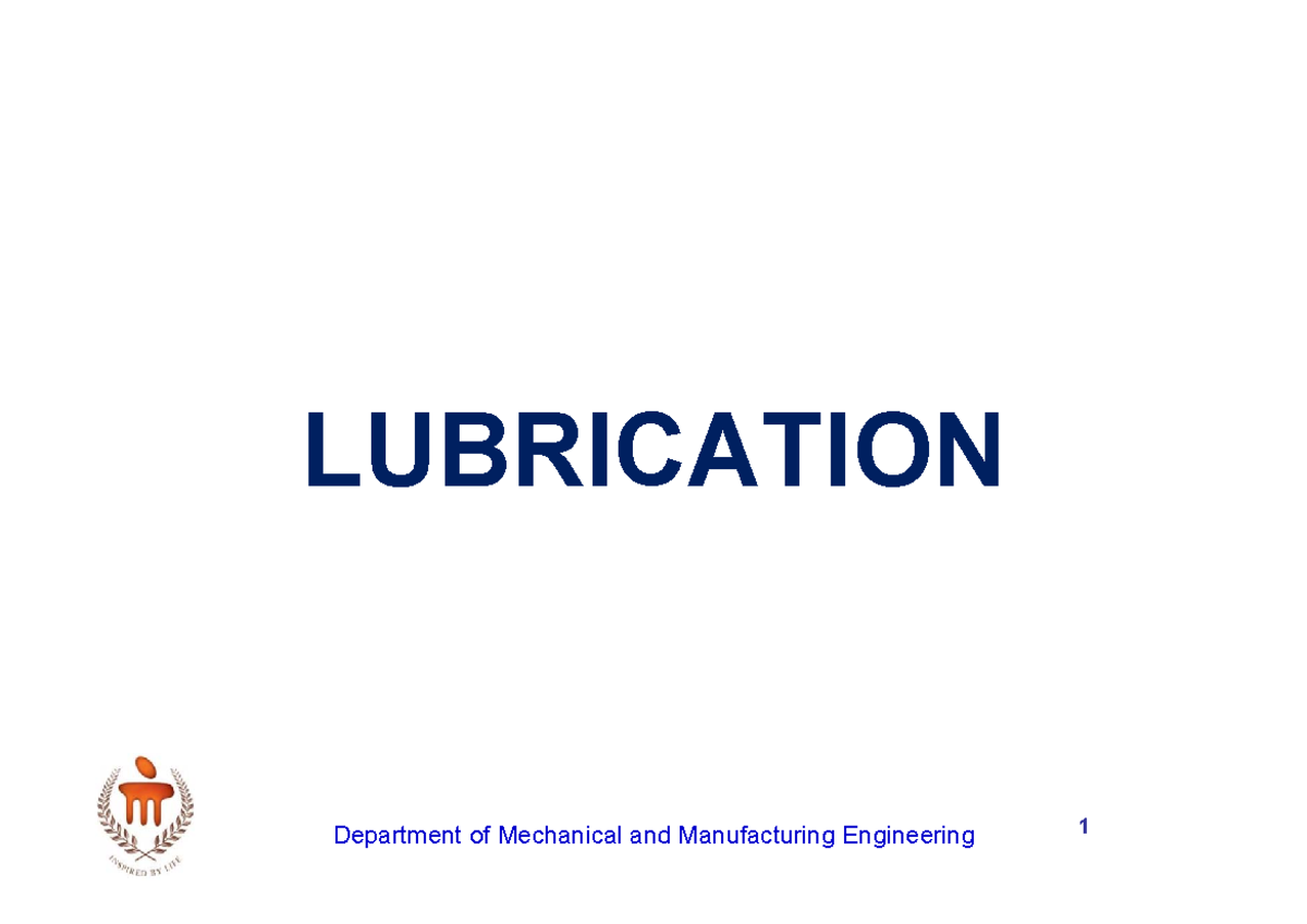 Lubrication Properties & Systems - Revised PPT Overview - Studocu