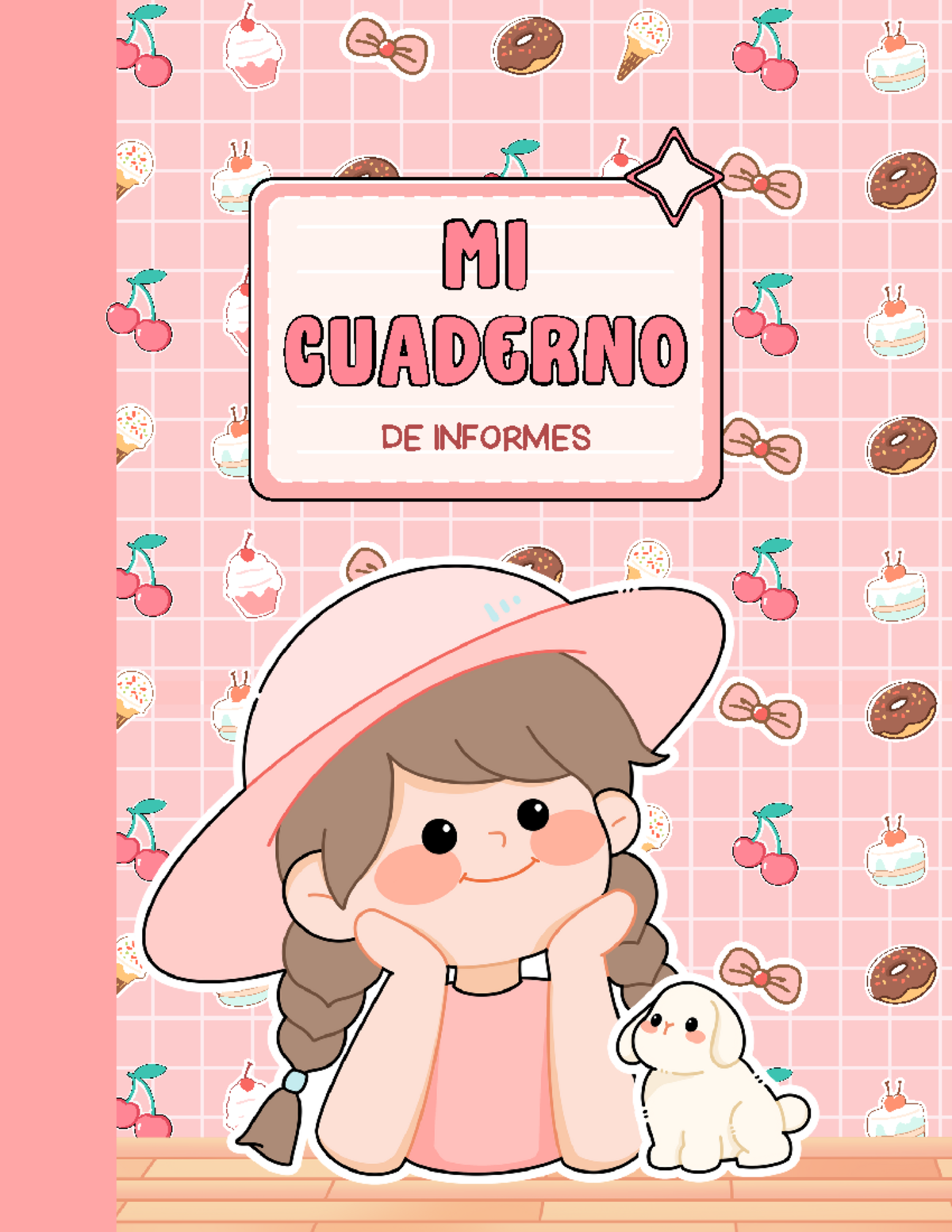 Mi cuaderno de informes -3- MI CUADERNO MI CUADERNO DE INFORMES ...