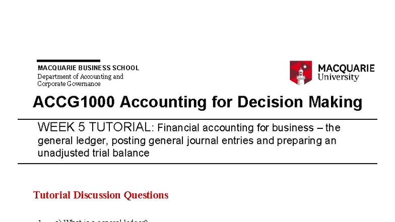 ACCG 201 Week 5 Tutorial: Financial Accounting & General Ledger - Studocu