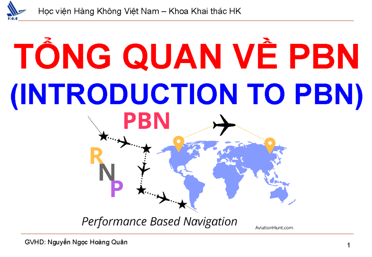 TỔNG QUAN VỀ PBN (INTRODUCTION TO PBN) - C1 Học viện Hàng Không Việt ...