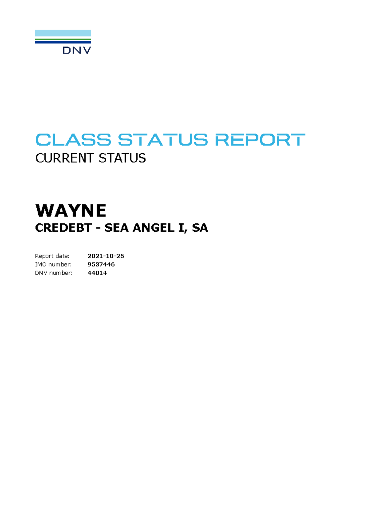44014 - WAYNE - Class Status Report and Vessel Information - Studocu