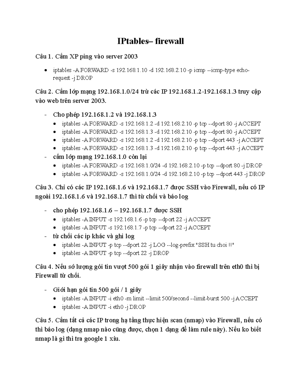 IPtables - IPtables– firewall Câu 1. Cấm XP ping vào server 2003 iptables - A FORWARD - s 192. ...