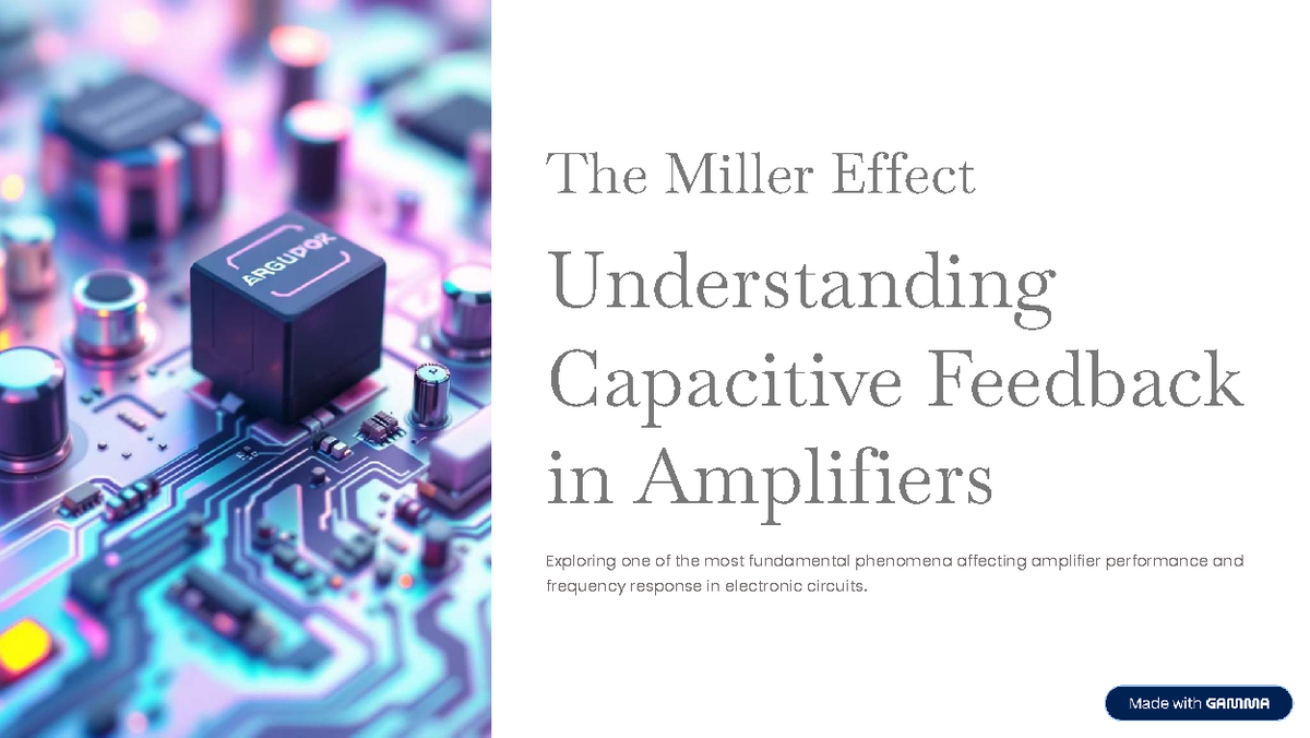The Miller Effect: Capacitive Feedback in Amplifiers Explained - Studocu