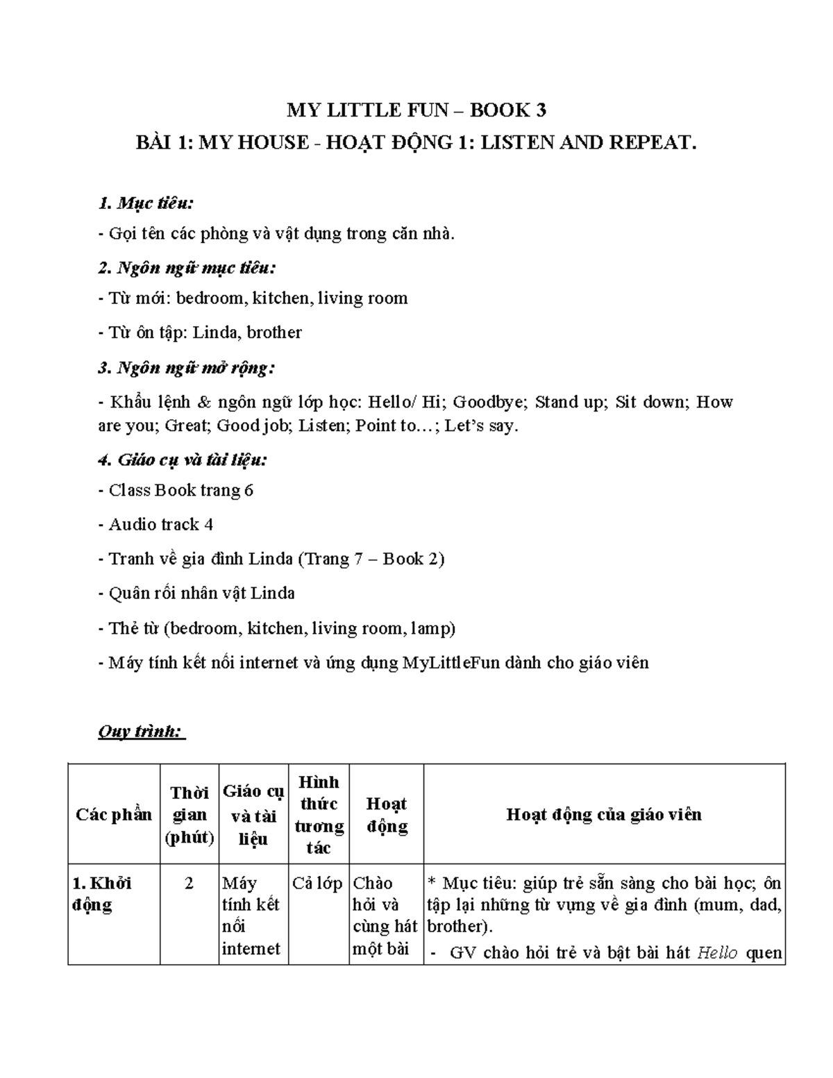 MY LITTLE FUN BOOK 3 BÀI 1: MY HOUSE - HOẠT ĐỘNG NGHE VÀ LẶP LẠI - Studocu