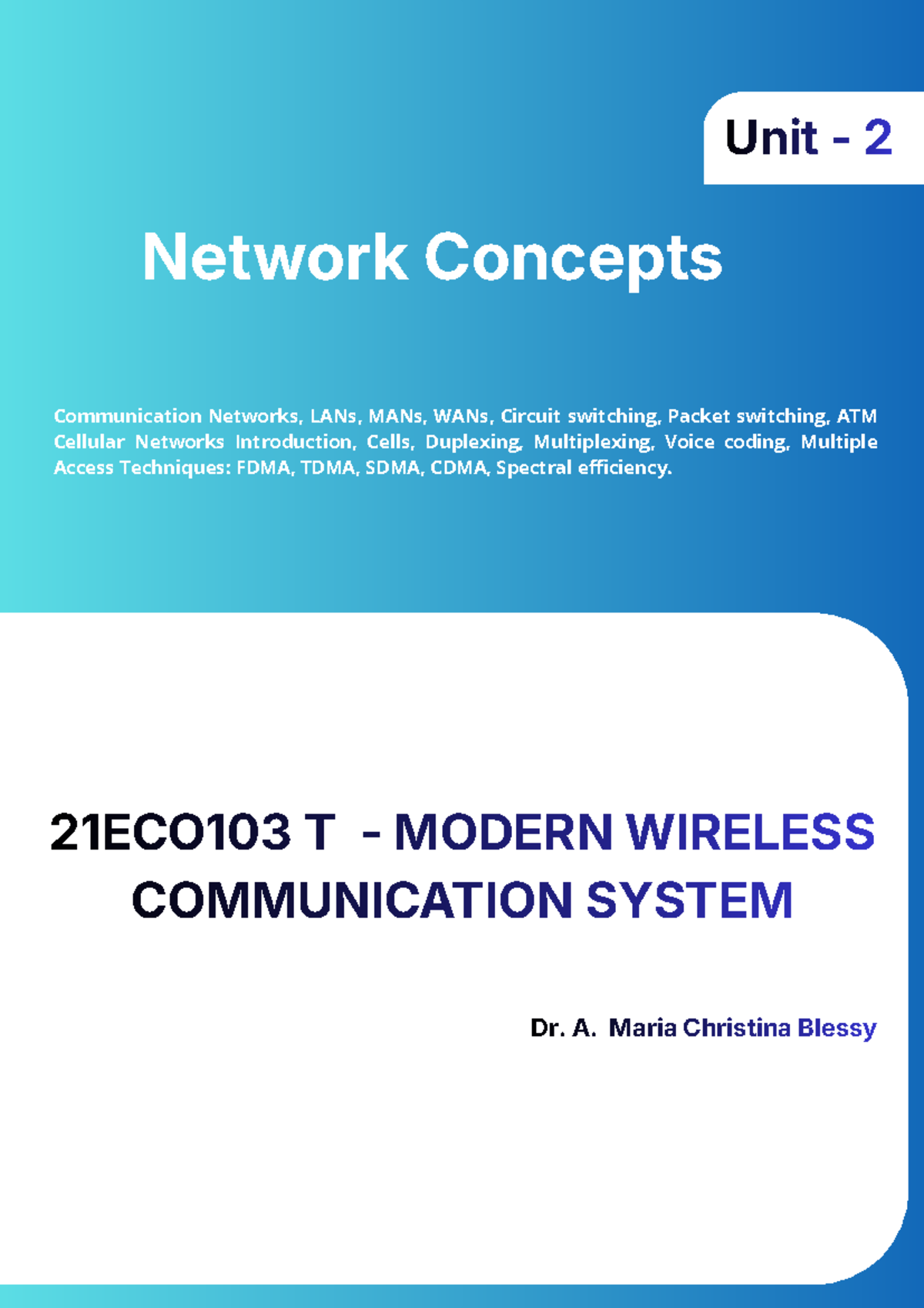 21ECO103T Unit 2: Network Concepts in Modern Wireless Communication ...