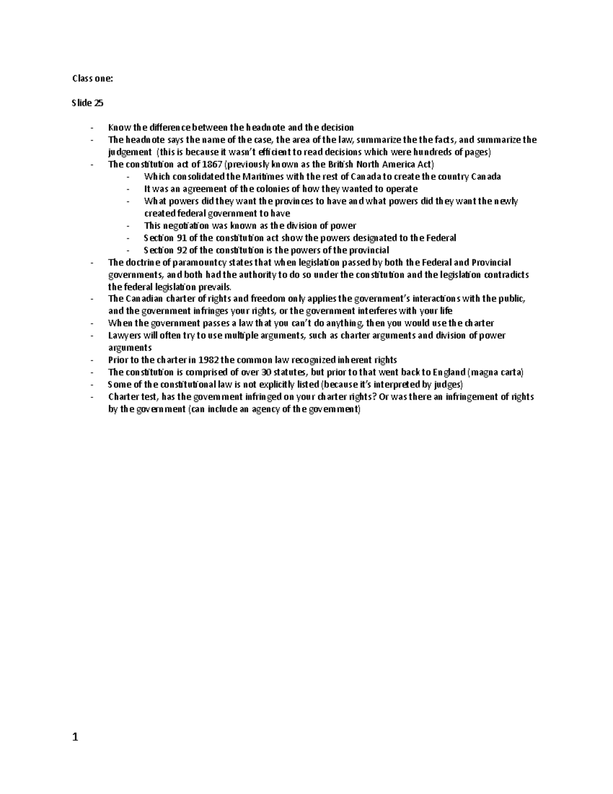 Midterm 1 notes - summary of course - Class one: Slide 25 Know the ...