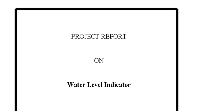 53341530 52116305 Physics 1st SEM Water Level Indicator Project Report ...