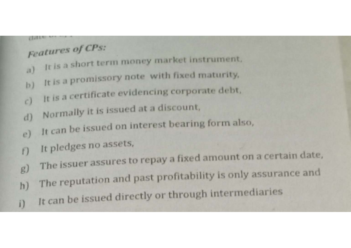 Features of commercial papers - Features of CPs: a) It is a short term ...