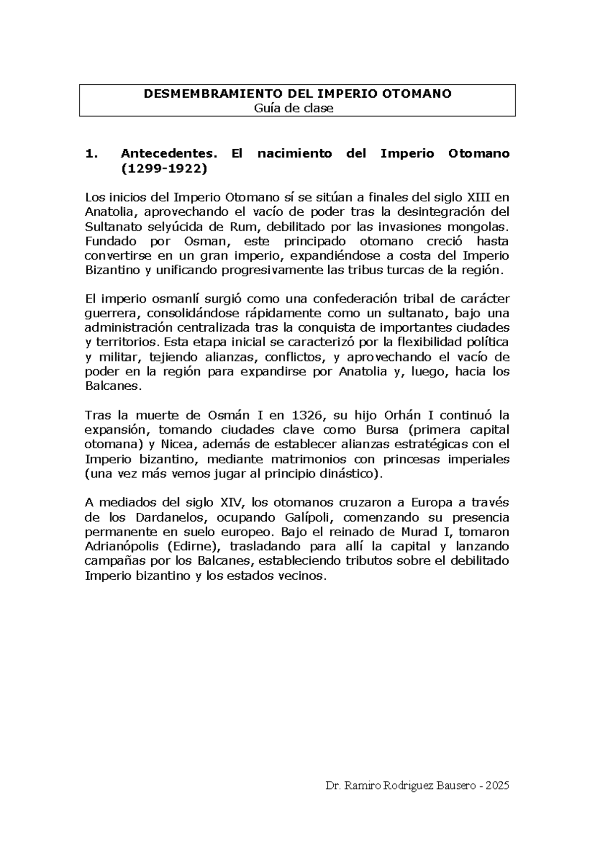 Guía de Clase 6: Desmembramiento del Imperio Otomano - Studocu