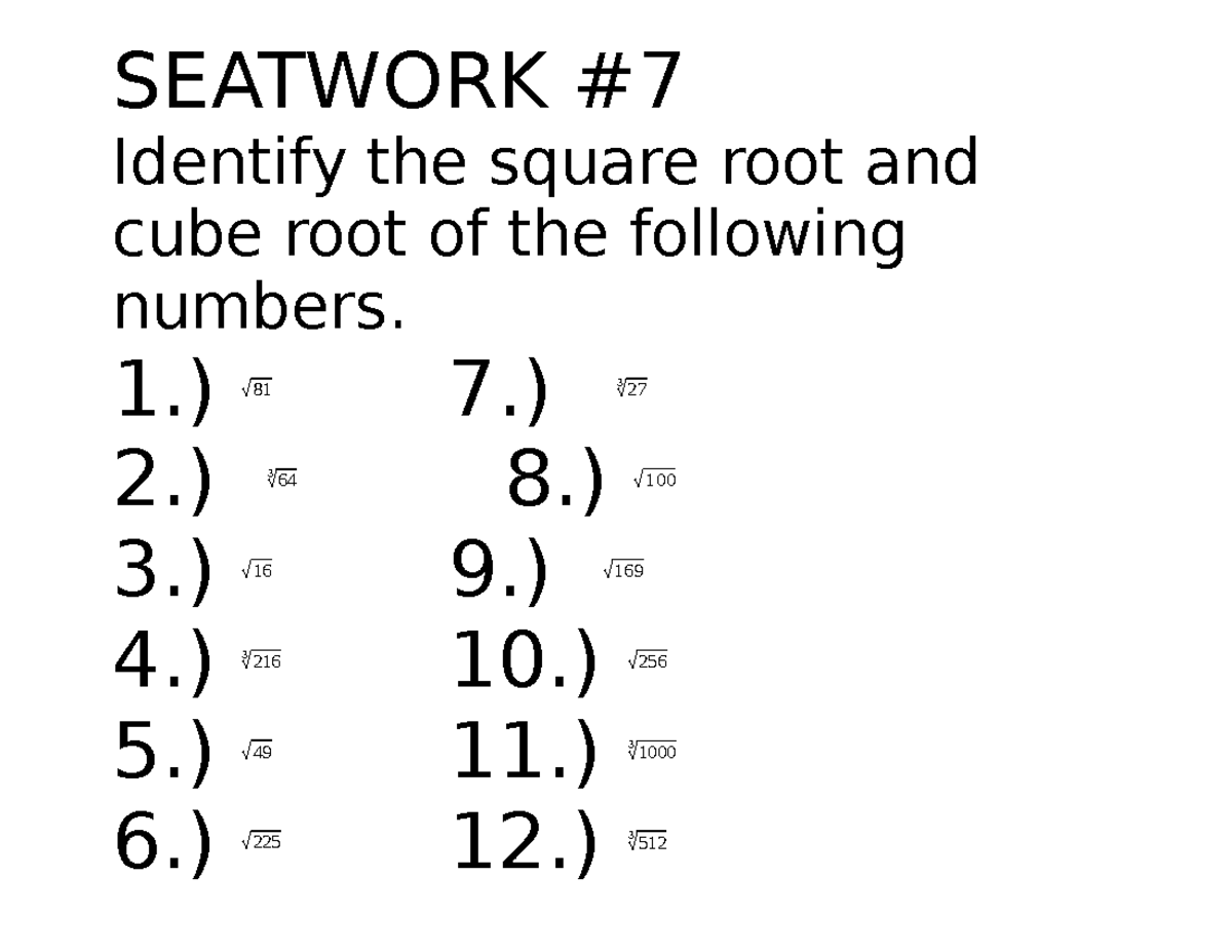Seatwork 7 - Math 7 - SEATWORK Identify the square root and cube root ...