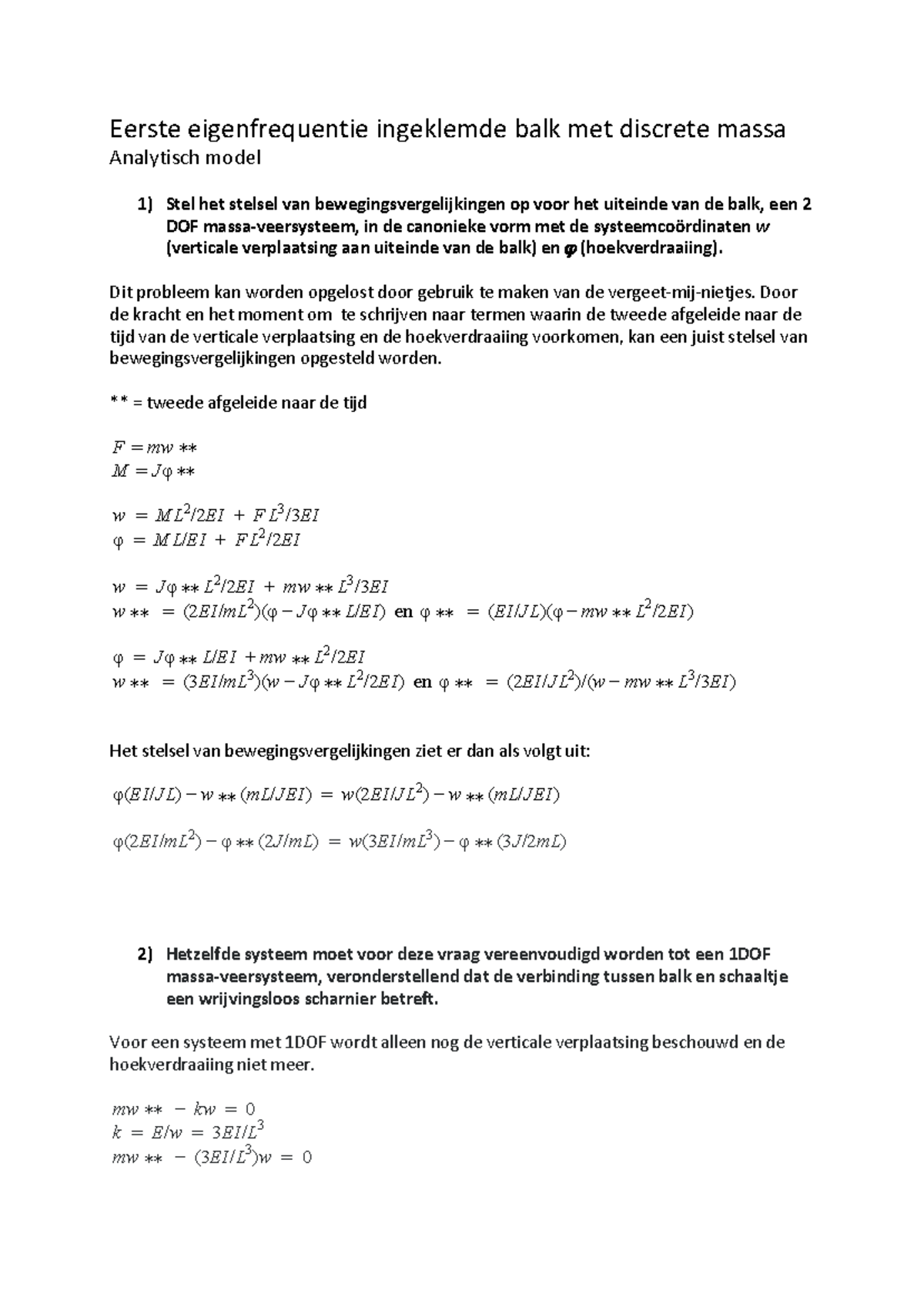 Eigenfrequenties en Bewegingsvergelijkingen van een 2 DOF Massa ...