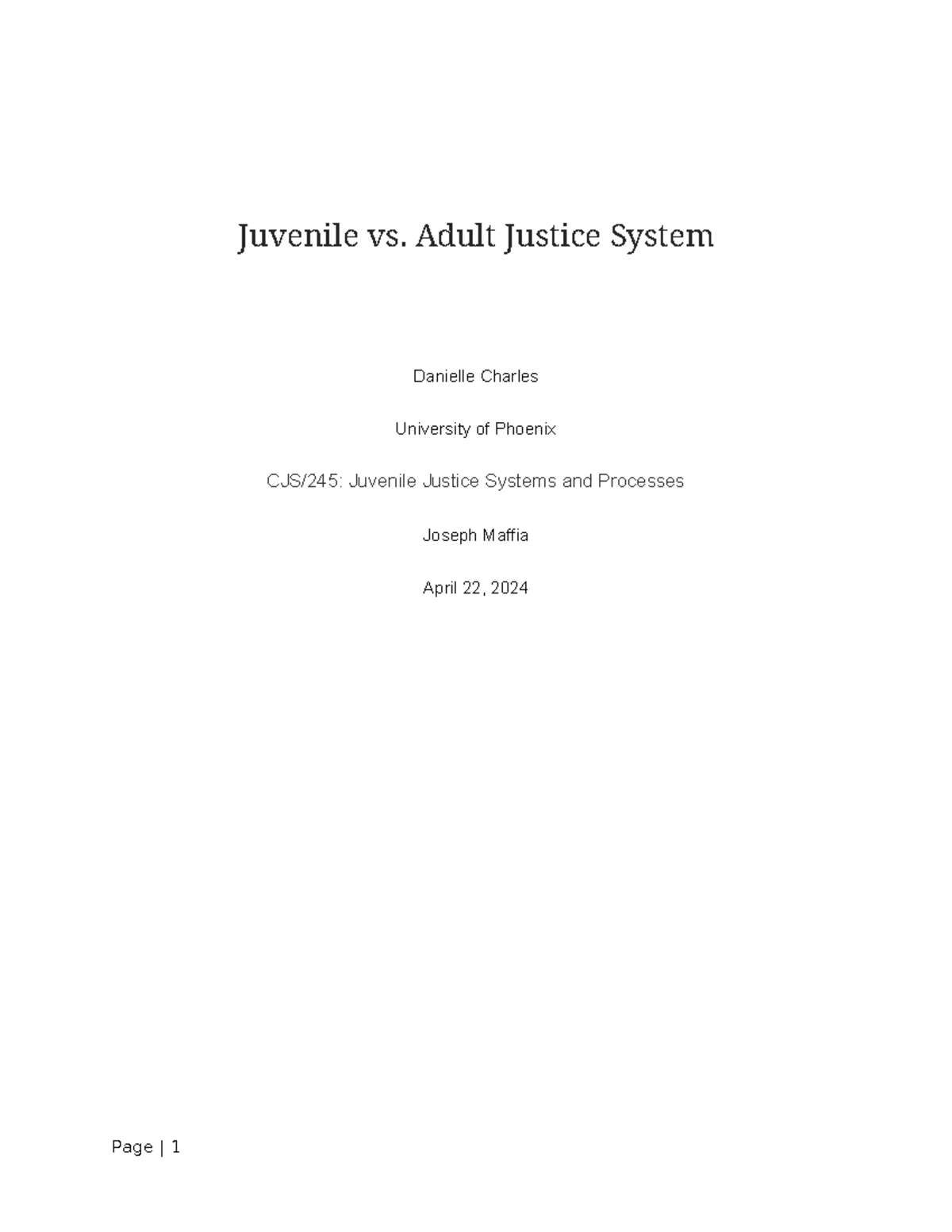CJS/245 WK 5: Exploring the Juvenile vs. Adult Justice Systems - Studocu