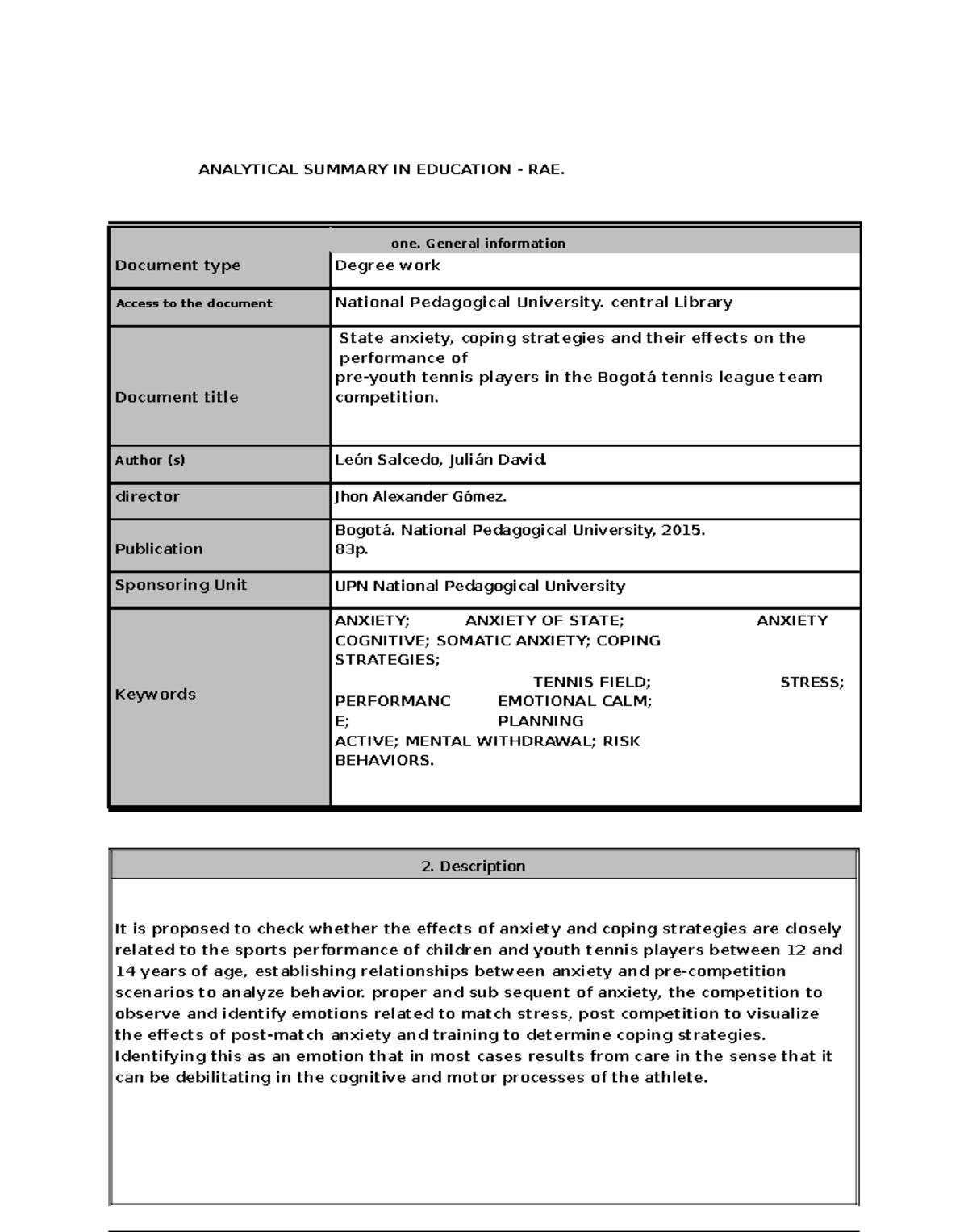 Work 6 - Work 6 - ANALYTICAL SUMMARY IN EDUCATION - RAE. one. General ...