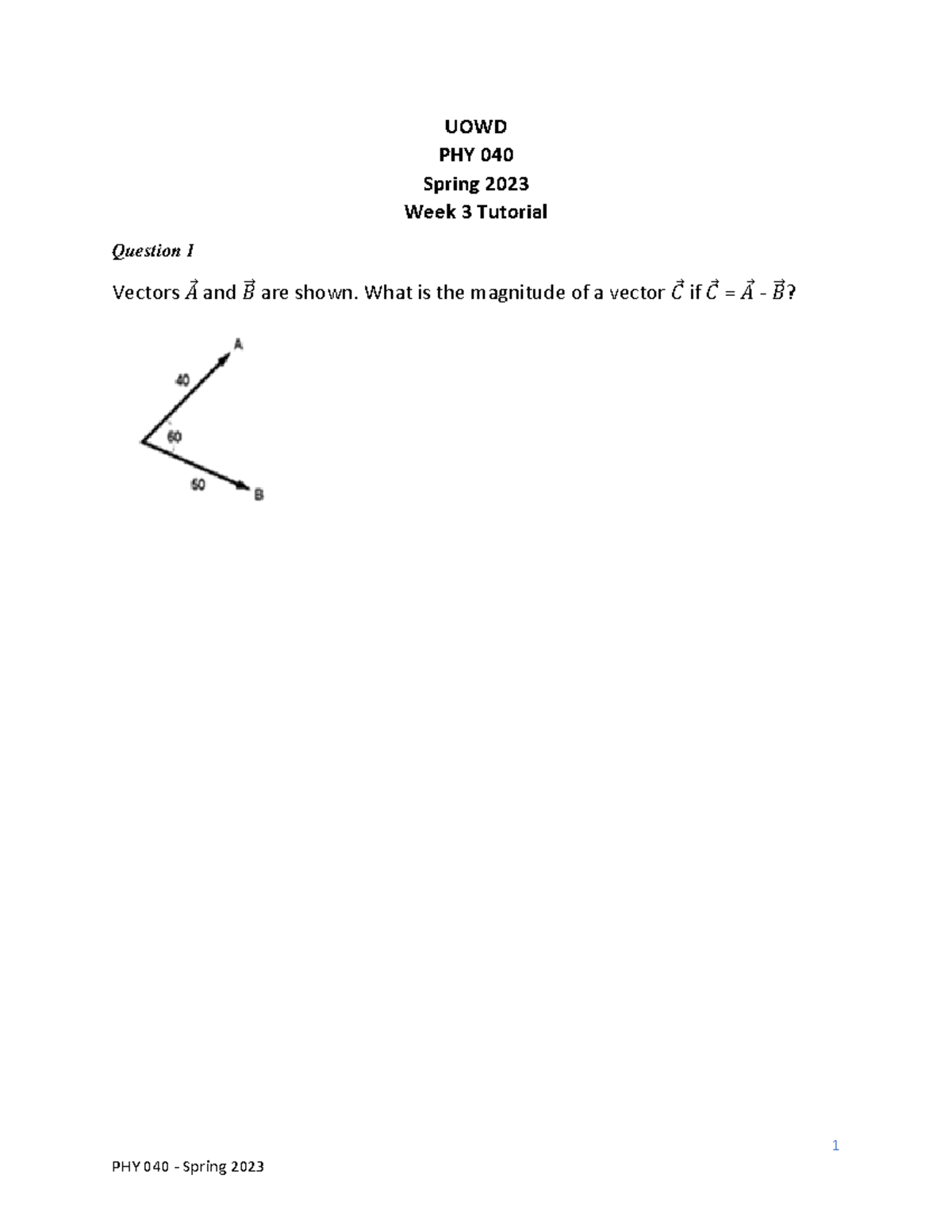 PHY 040 Spring 2023 Week 3 Tutorial Questions - Studocu