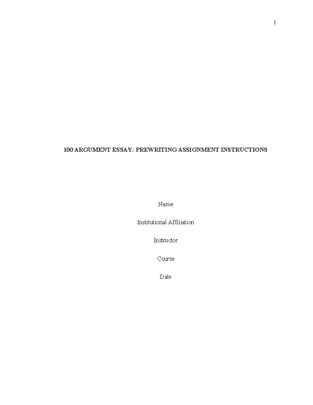 7882045 100 Argument Essay Prewriting Assignment Instructions - 1 100 ...