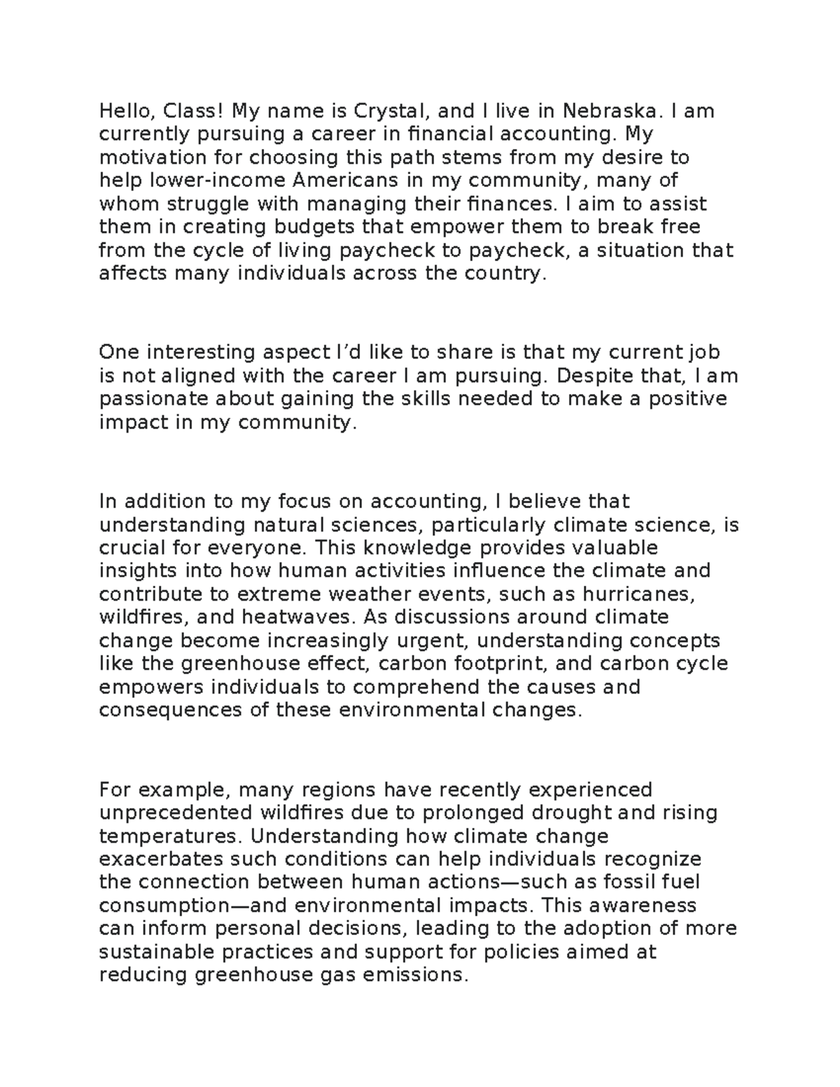 Disscussion 1 - Hello, Class! My name is Crystal, and I live in ...