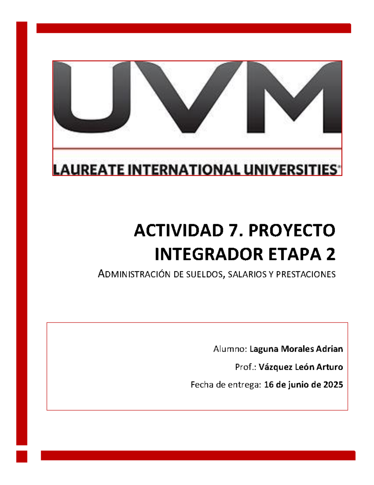 A7 ALM - Proyecto Integrador Etapa 2: Administración de Sueldos y Prestaciones - Studocu