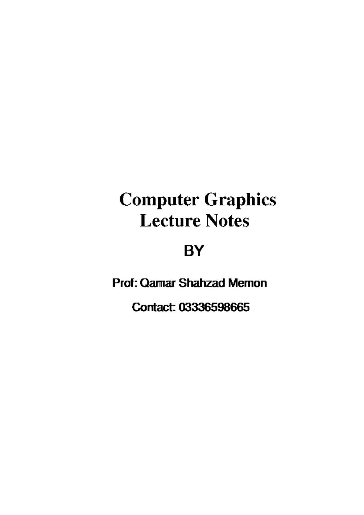 Computer Graphics Lecture Notes (CS101) by Prof. Qamar Shahzad Memon ...