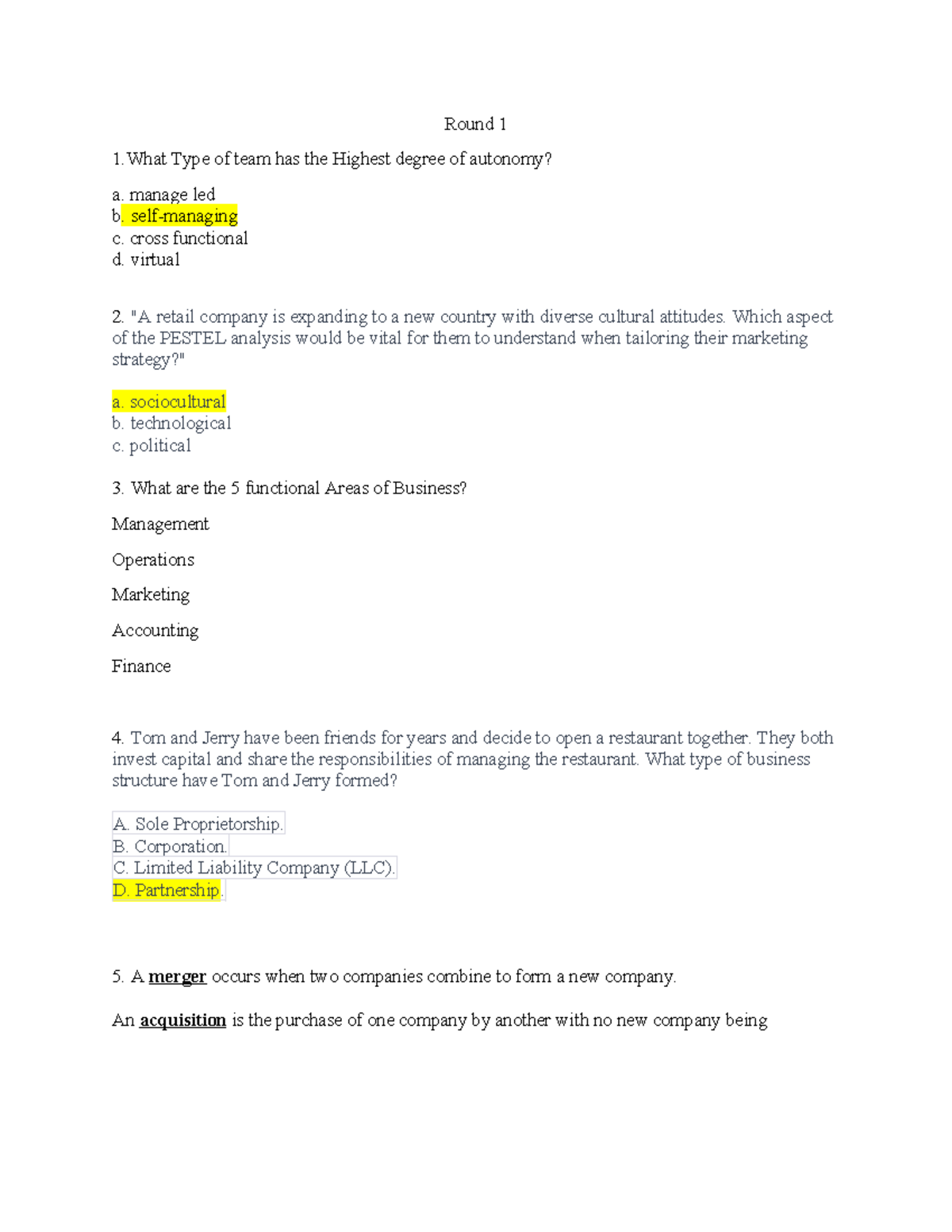 Exam Review 2 w answers - 1 Type of team has the Highest degree of autonomy? a. manage led b ...