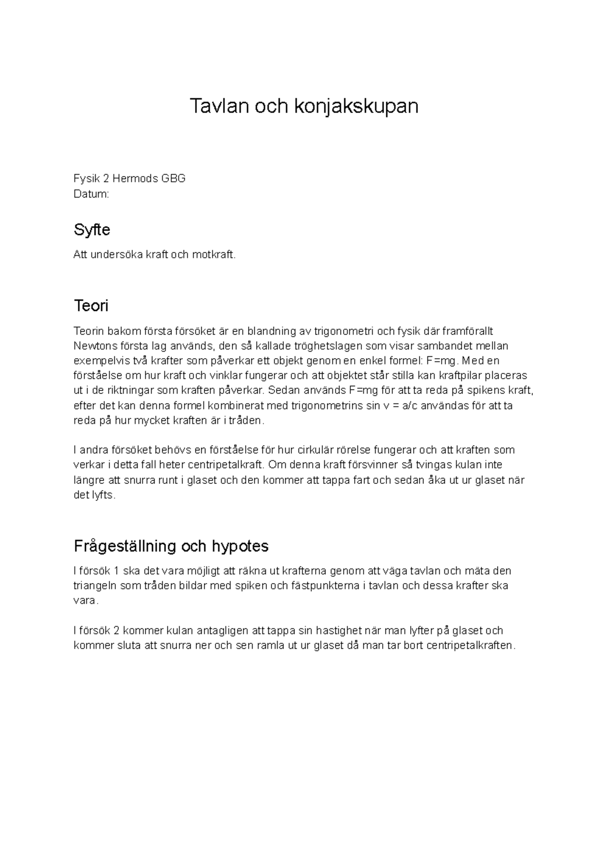 Laboration 1: Kraft och Motkraft i Fysik 2 (Fy1202) - Studocu
