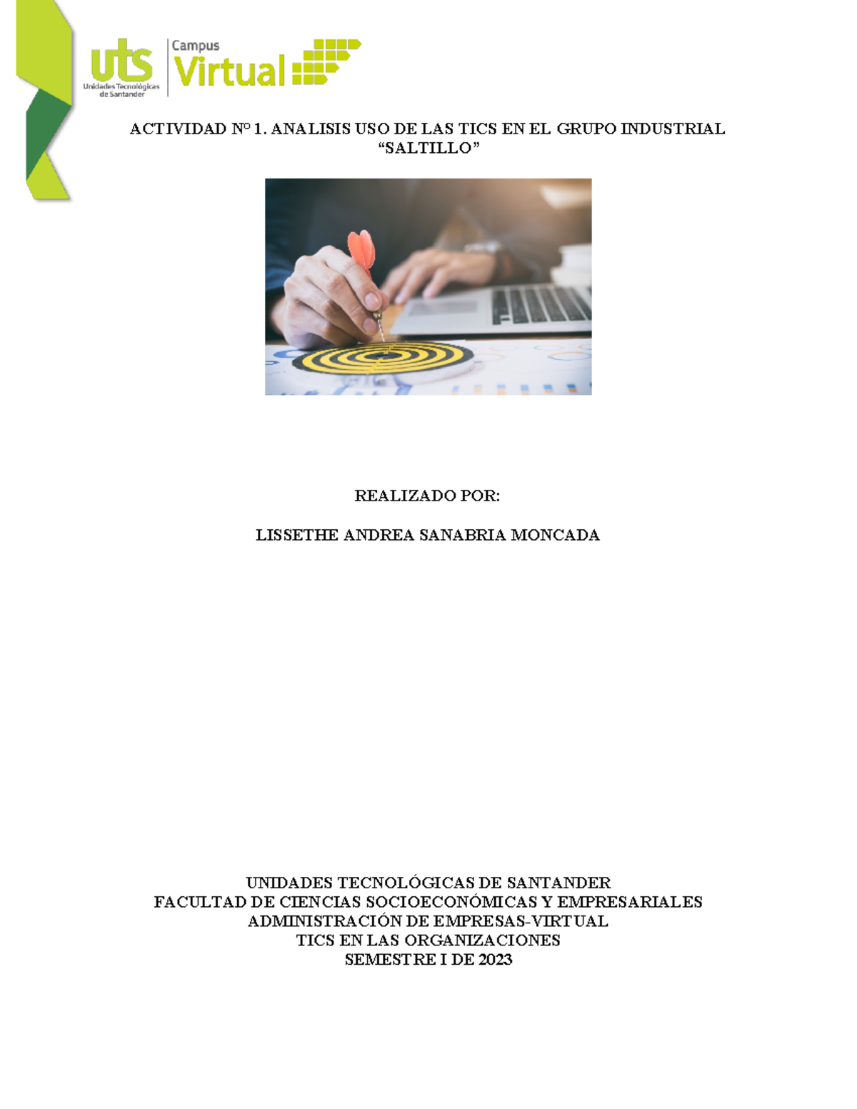 Análisis del Uso de TICS en el Grupo Industrial Saltillo - Actividad 1 - Studocu