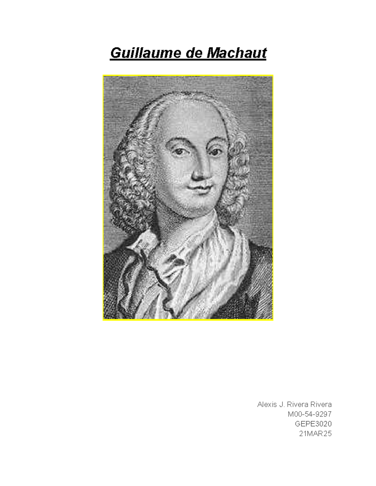 Guillaume de Machaut: Innovaciones Musicales y Literarias en GEPE3020 ...